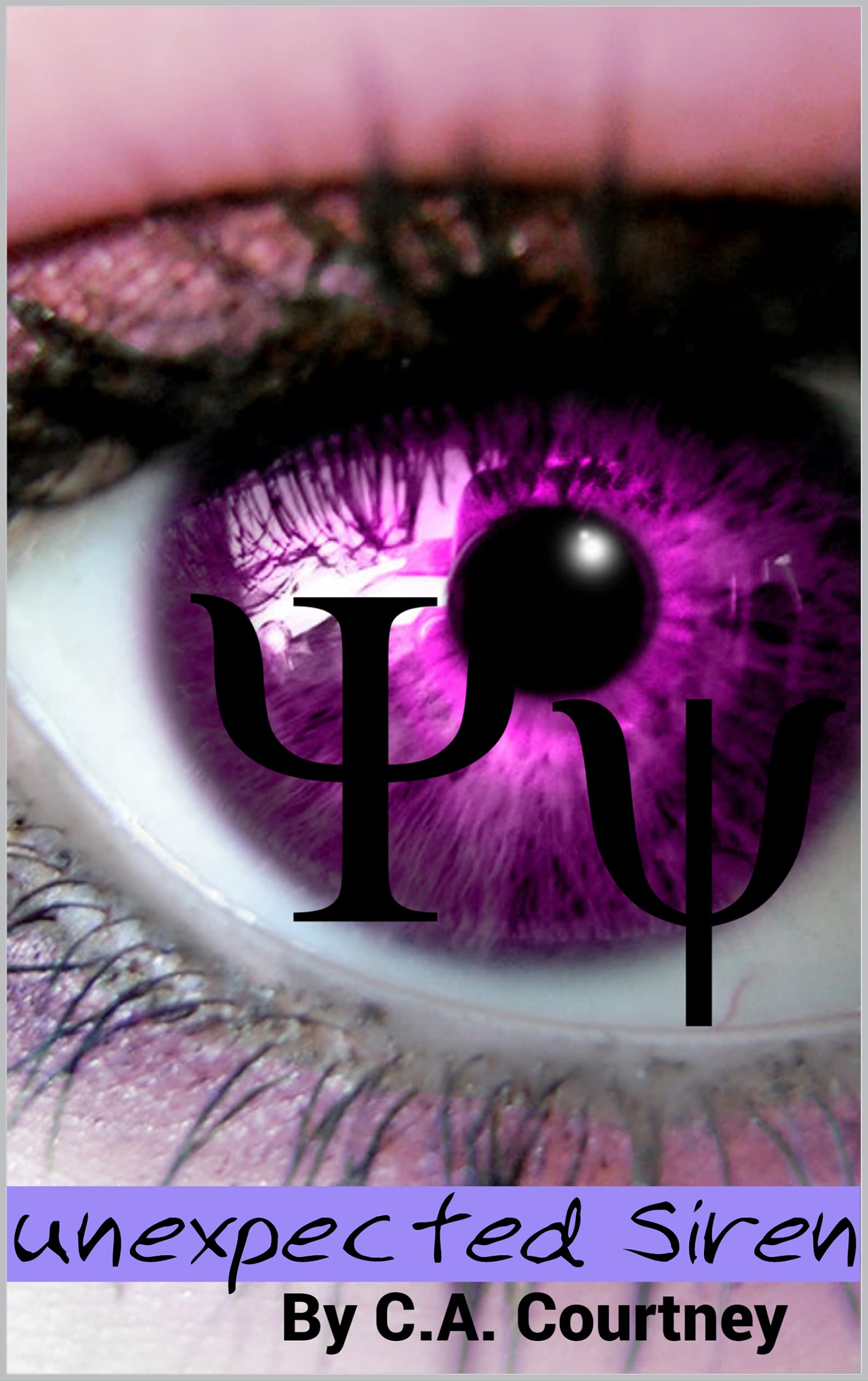 unexpected Siren (Shifted Sirens, #2) by C.A. Courtney | Goodreads