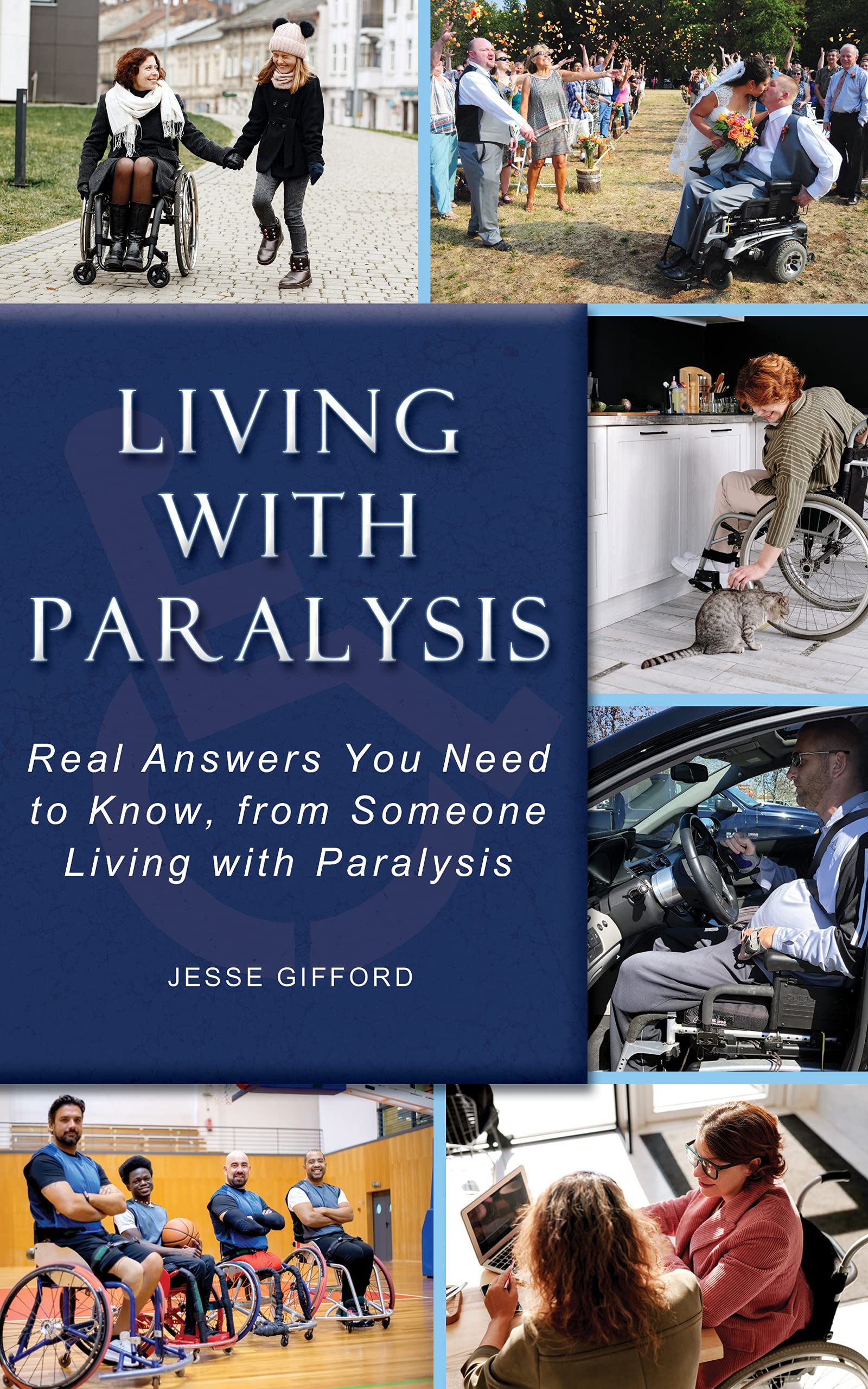Living with Paralysis: Real Answers You Need to Know, from Someone ...