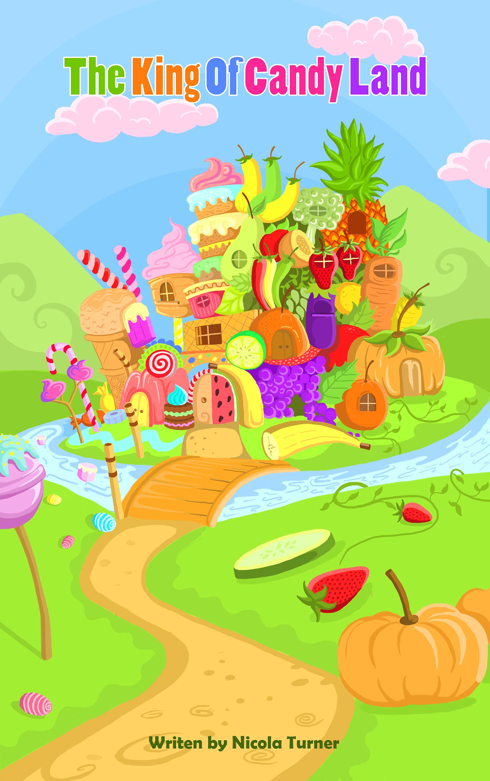 The King Of Candy Land: A fictional royals kids book with kids ...