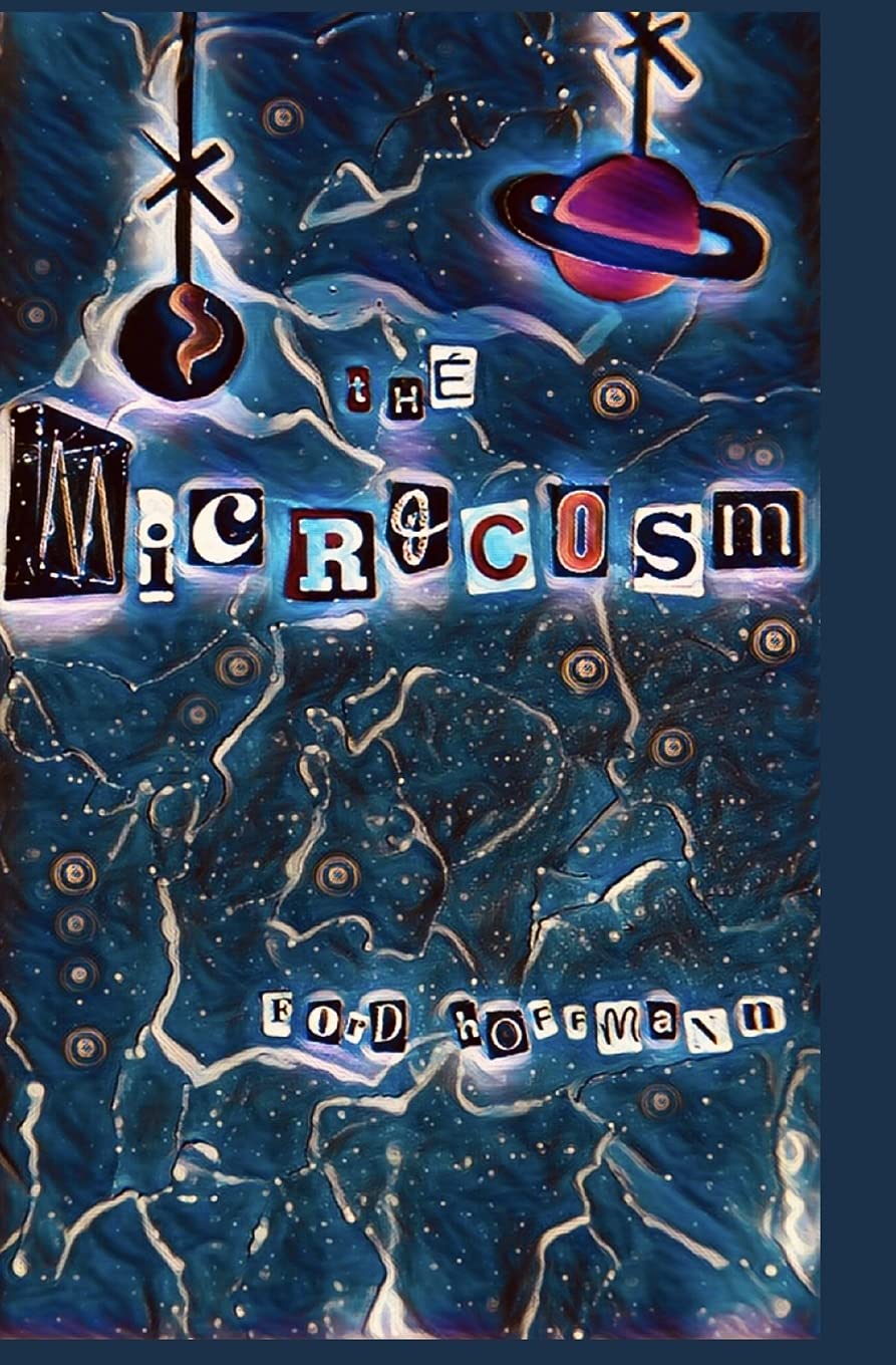 The Microcosm by Ford Hoffmann | Goodreads