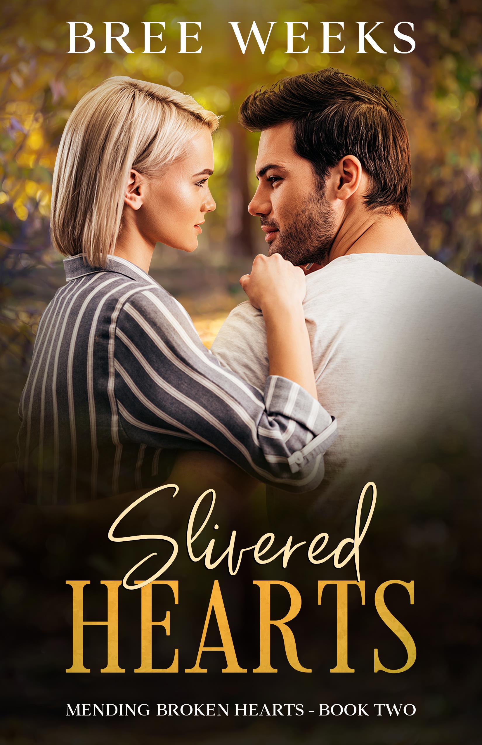 Slivered Hearts (Mending Broken Hearts, #2) by Bree Weeks | Goodreads