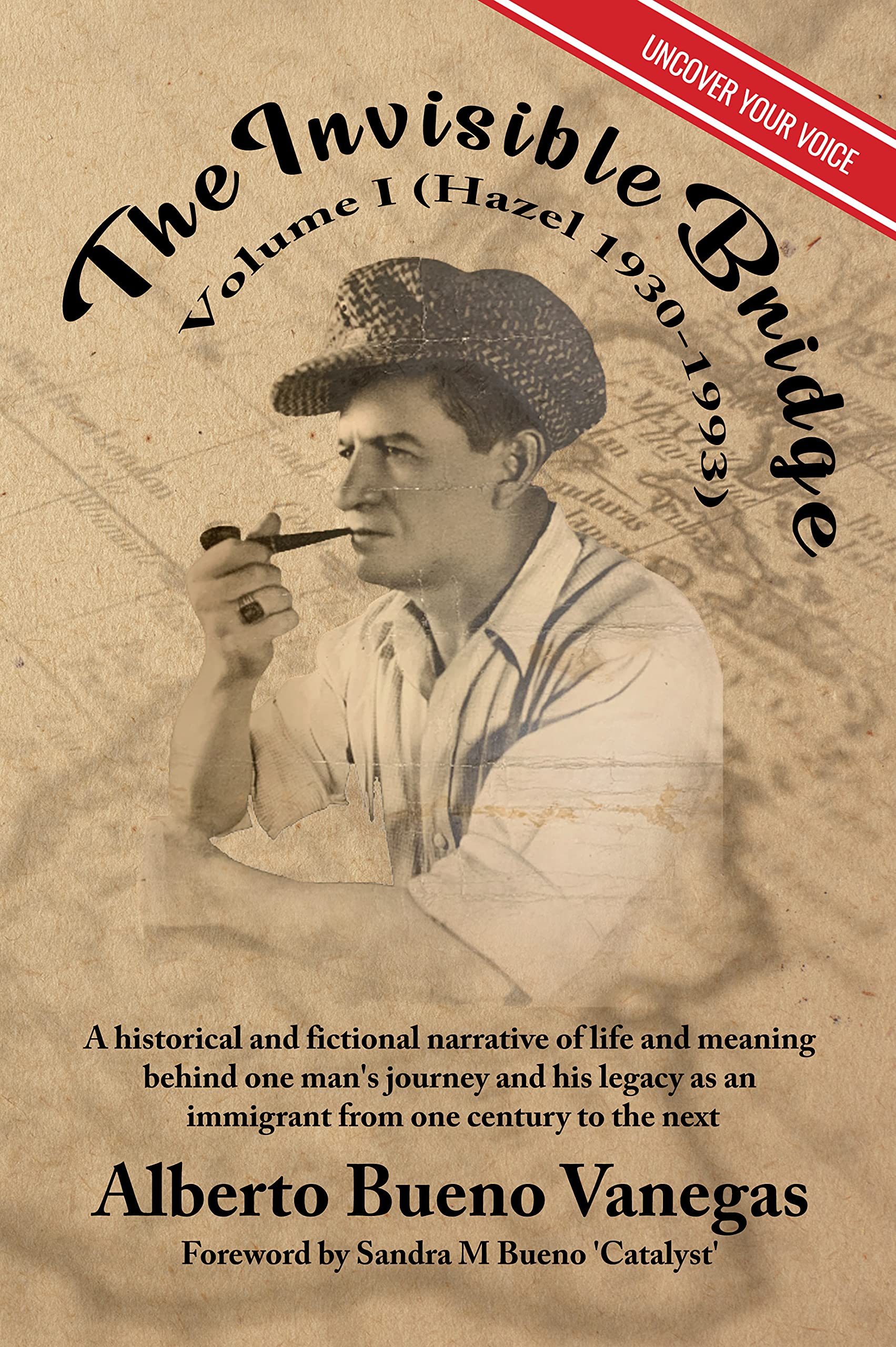 The Invisible Bridge: Volume I by Alberto Bueno Vanegas | Goodreads