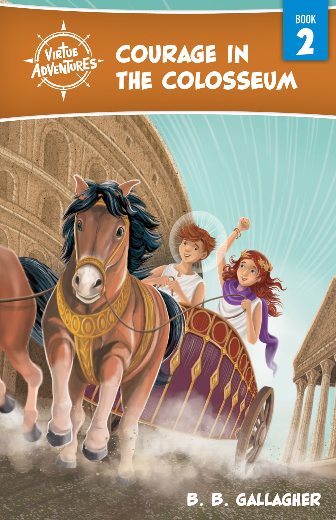 Courage in the Colosseum (Volume 2) by B.B. Gallagher | Goodreads