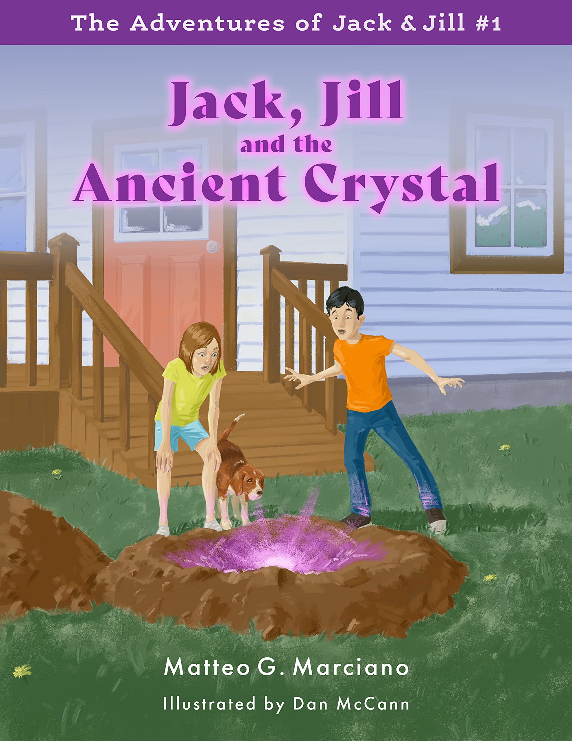 Jack, Jill and the Ancient Crystal by Matteo G. Marciano | Goodreads