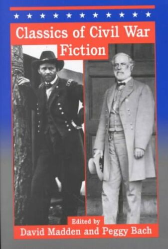 Classics of Civil War Fiction by David Madden | Goodreads