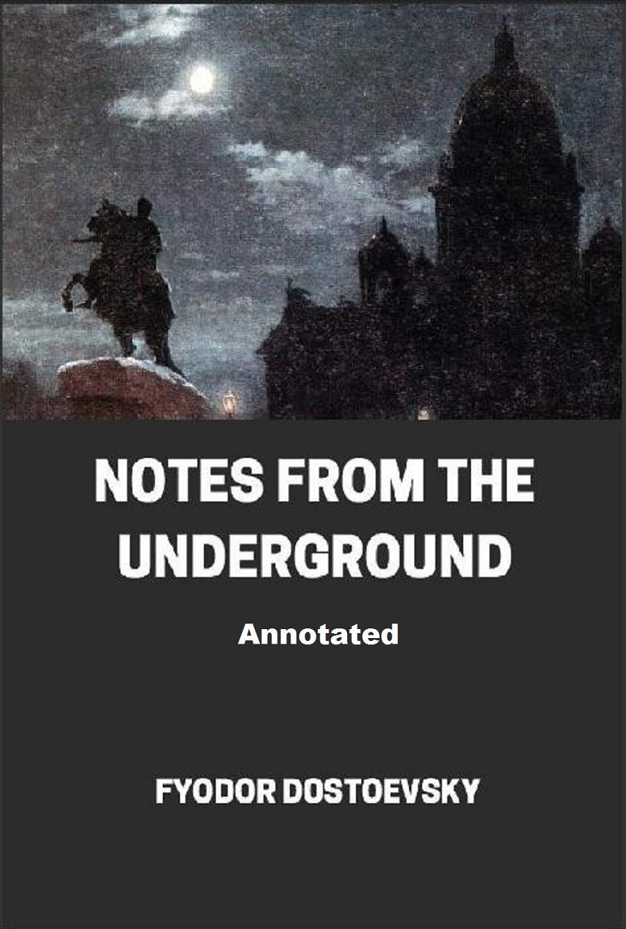 Notes from the Underground by Fyodor Dostoevsky | Goodreads