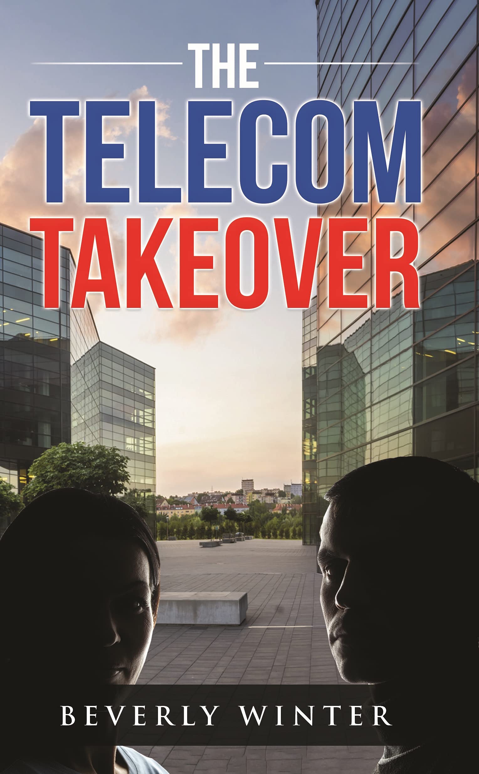 The Telecom Takeover: A Corporate Thriller by Beverly Winter | Goodreads