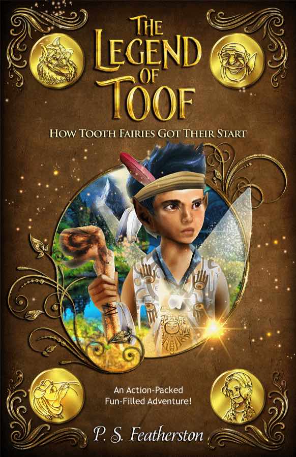 The Legend Of Toof by P.S. Featherston | Goodreads