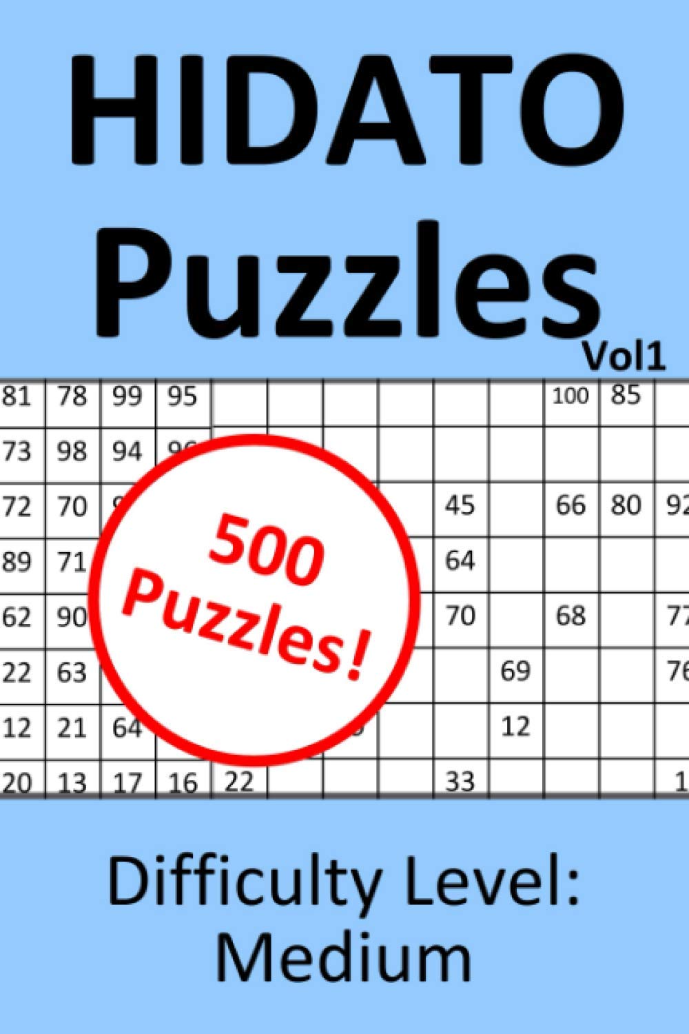Hidato Puzzles Vol1 Difficulty Level: Medium: 500 Number filling ...