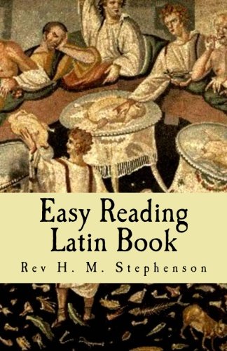 Easy Reading Latin Book: Passages from Various Authors by Rev H M ...