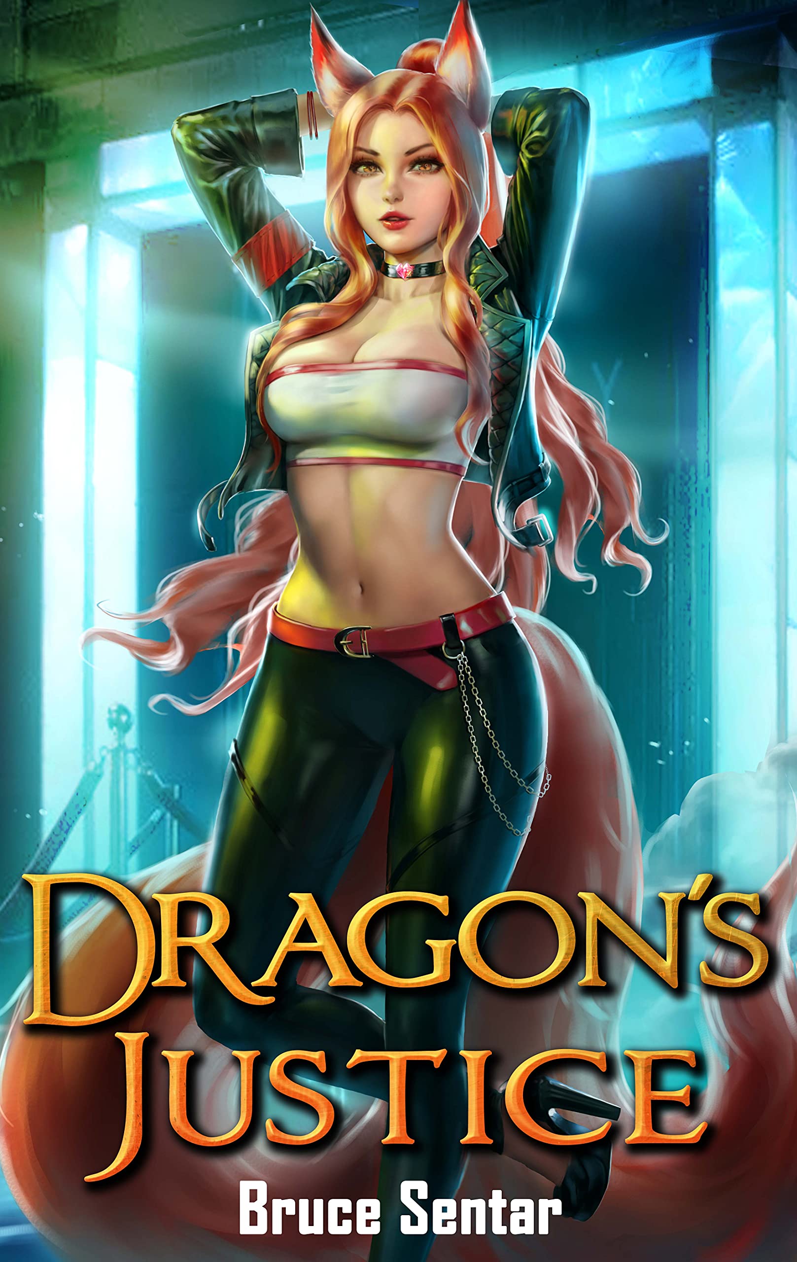 Dragon's Justice by Bruce Sentar | Goodreads