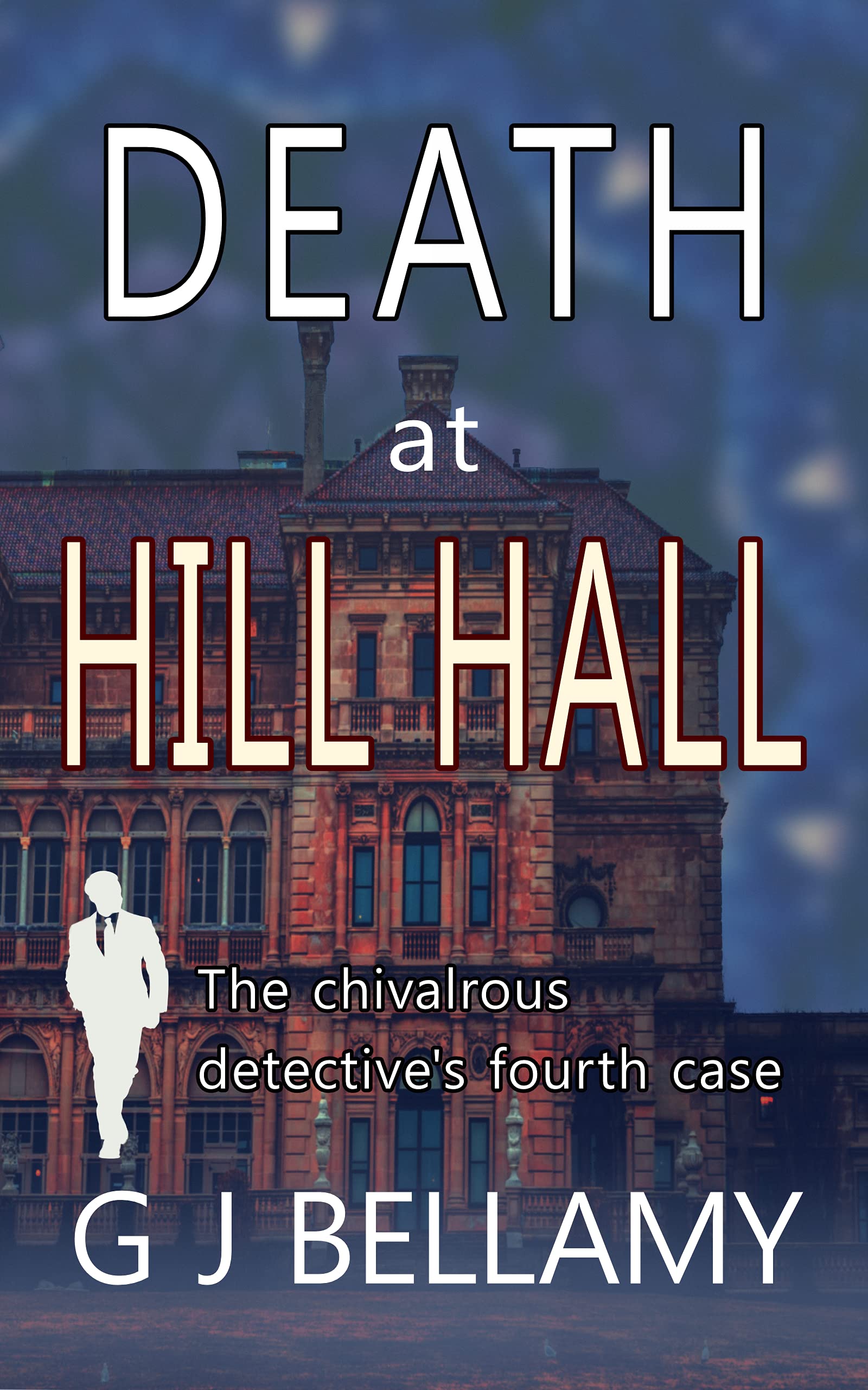 Death at Hill Hall (A Brent Umber Mystery Book 4) by G.J. Bellamy ...