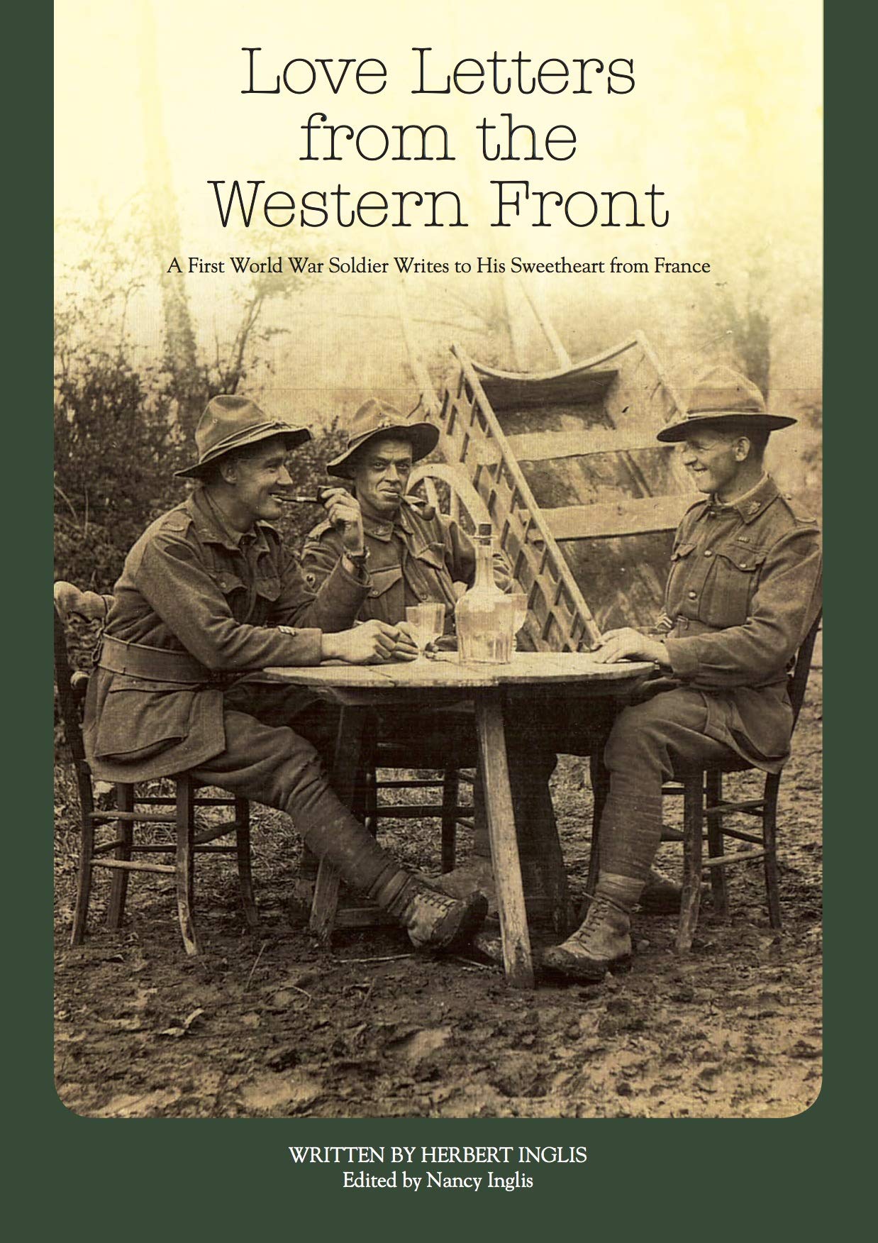 Love Letters from the Western Front: A First World War Soldier Writes ...