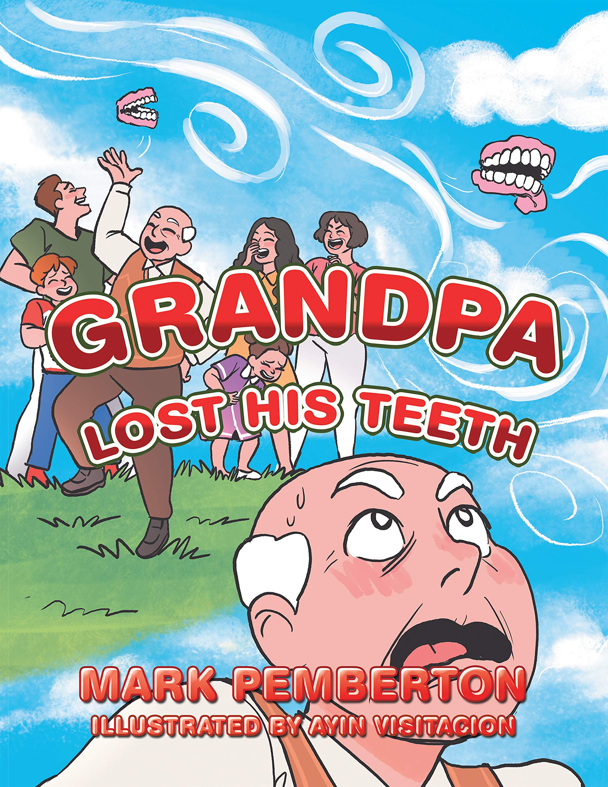 Grandpa Lost His Teeth by Mark Pemberton | Goodreads