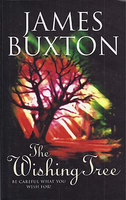 The Wishing Tree by James Buxton | Goodreads