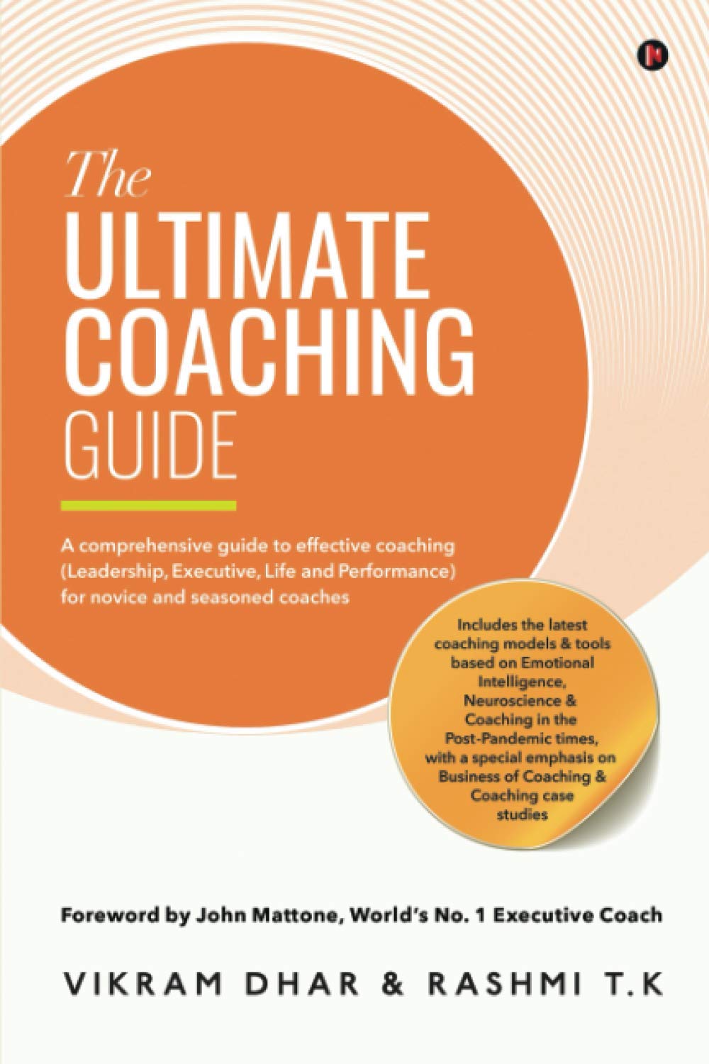 The Ultimate Coaching Guide: A comprehensive guide to effective ...