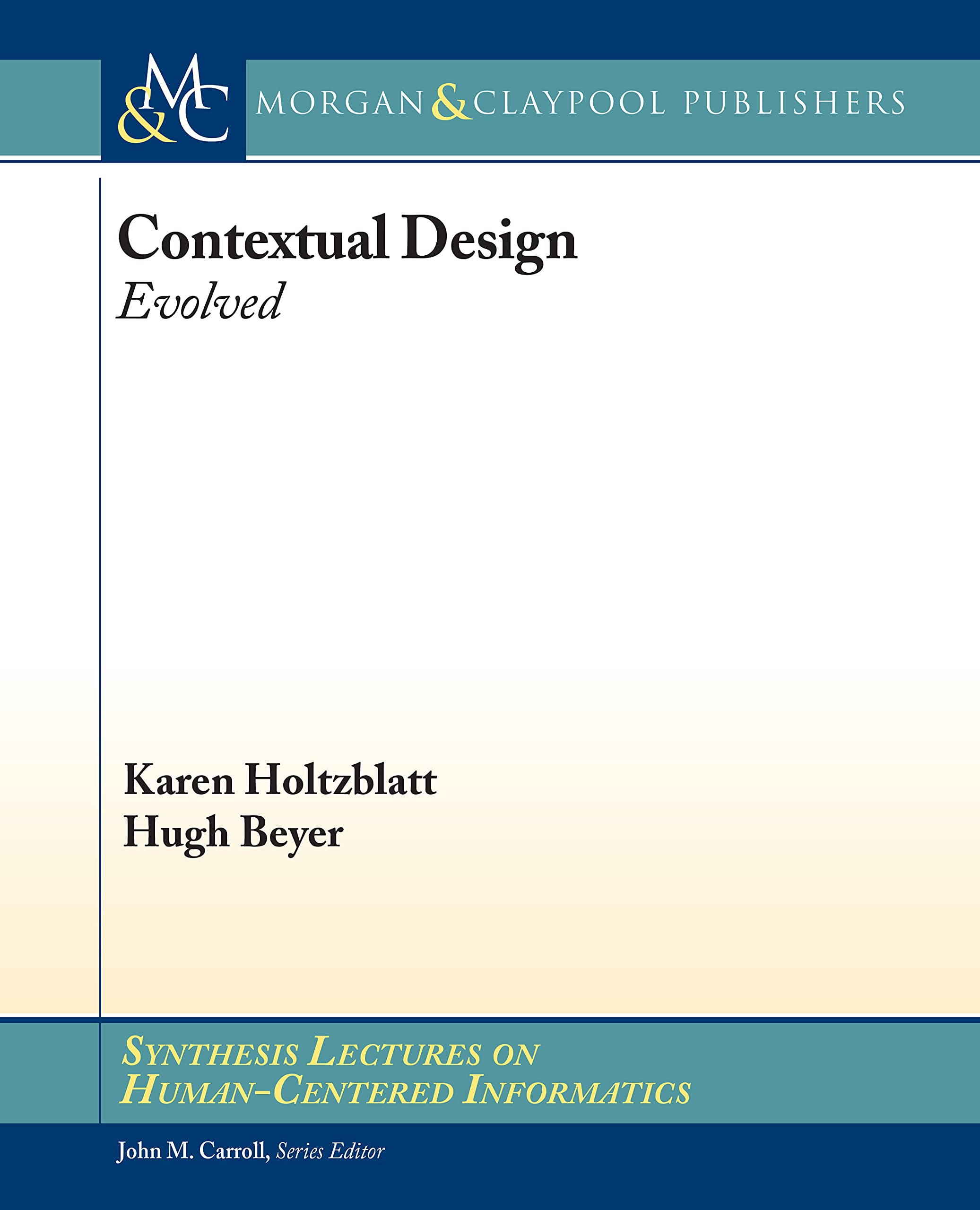 Contextual Design: Evolved by Karen Holtzblatt | Goodreads