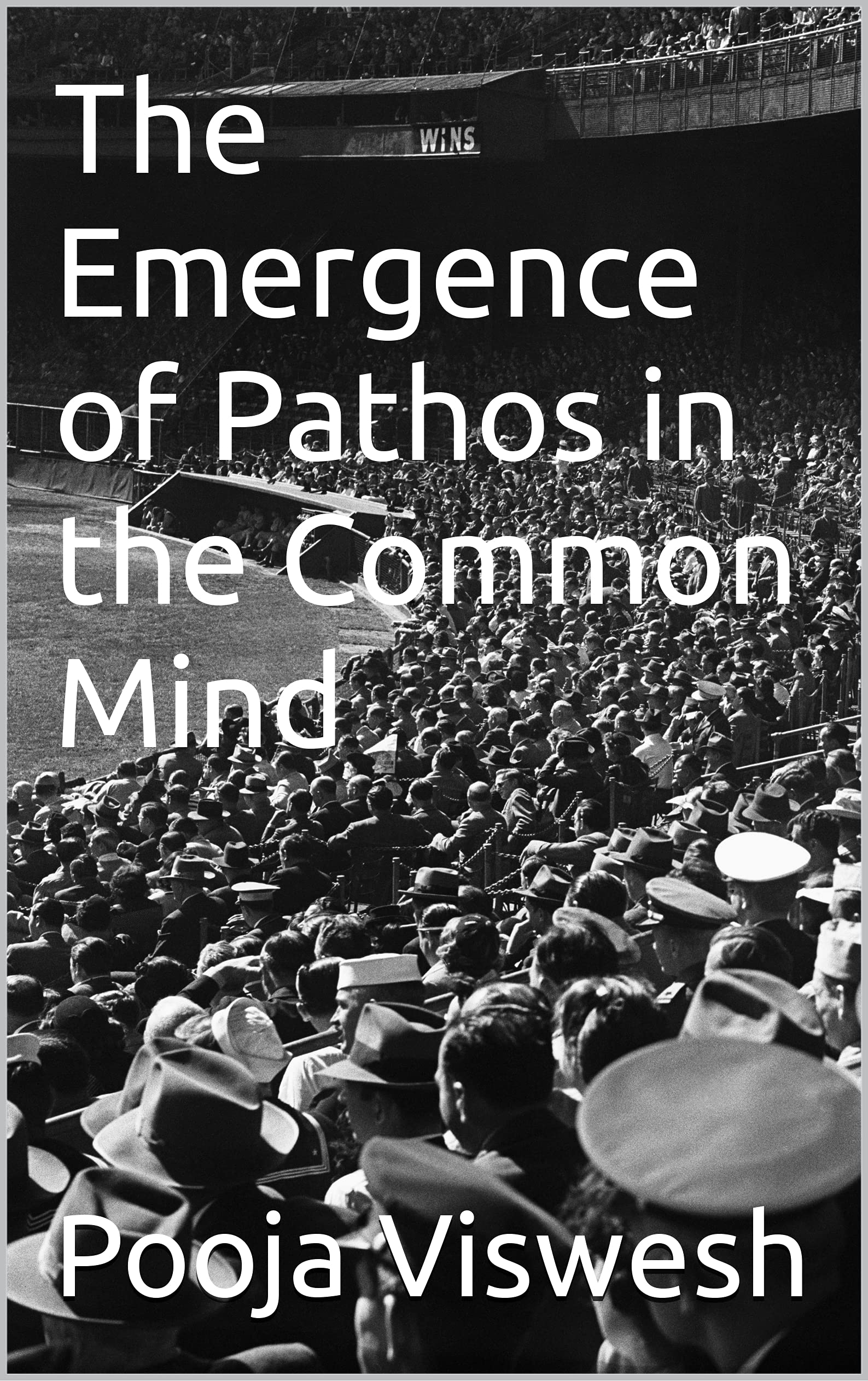 The Emergence Of Pathos In The Common Mind Learnability Of A Rhetoric the-emergence-of-pathos-in-the-common-mind-learnability-of-a-rhetoric