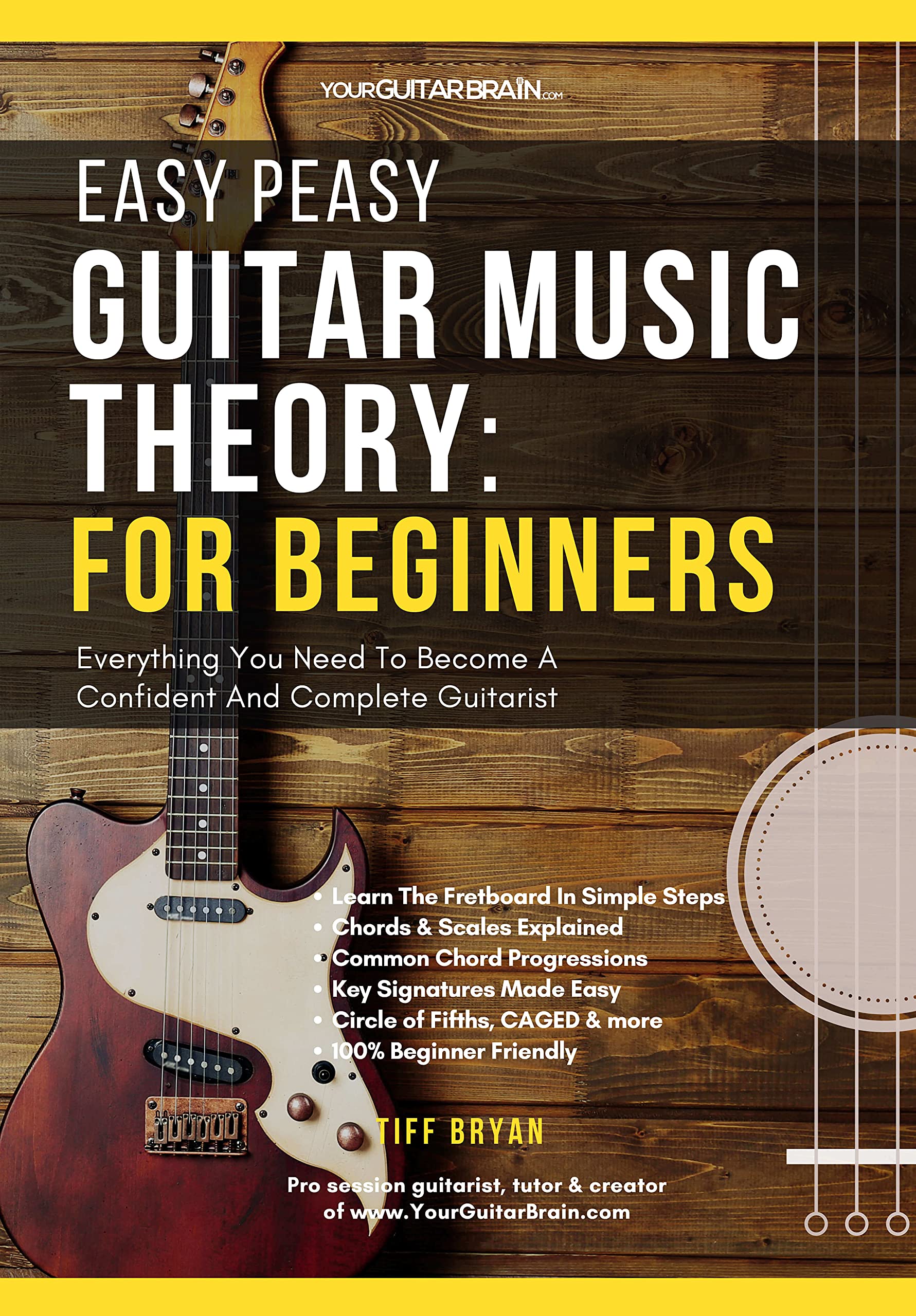 Easy Peasy Guitar Music Theory: For Beginners: Everything You Need To ...