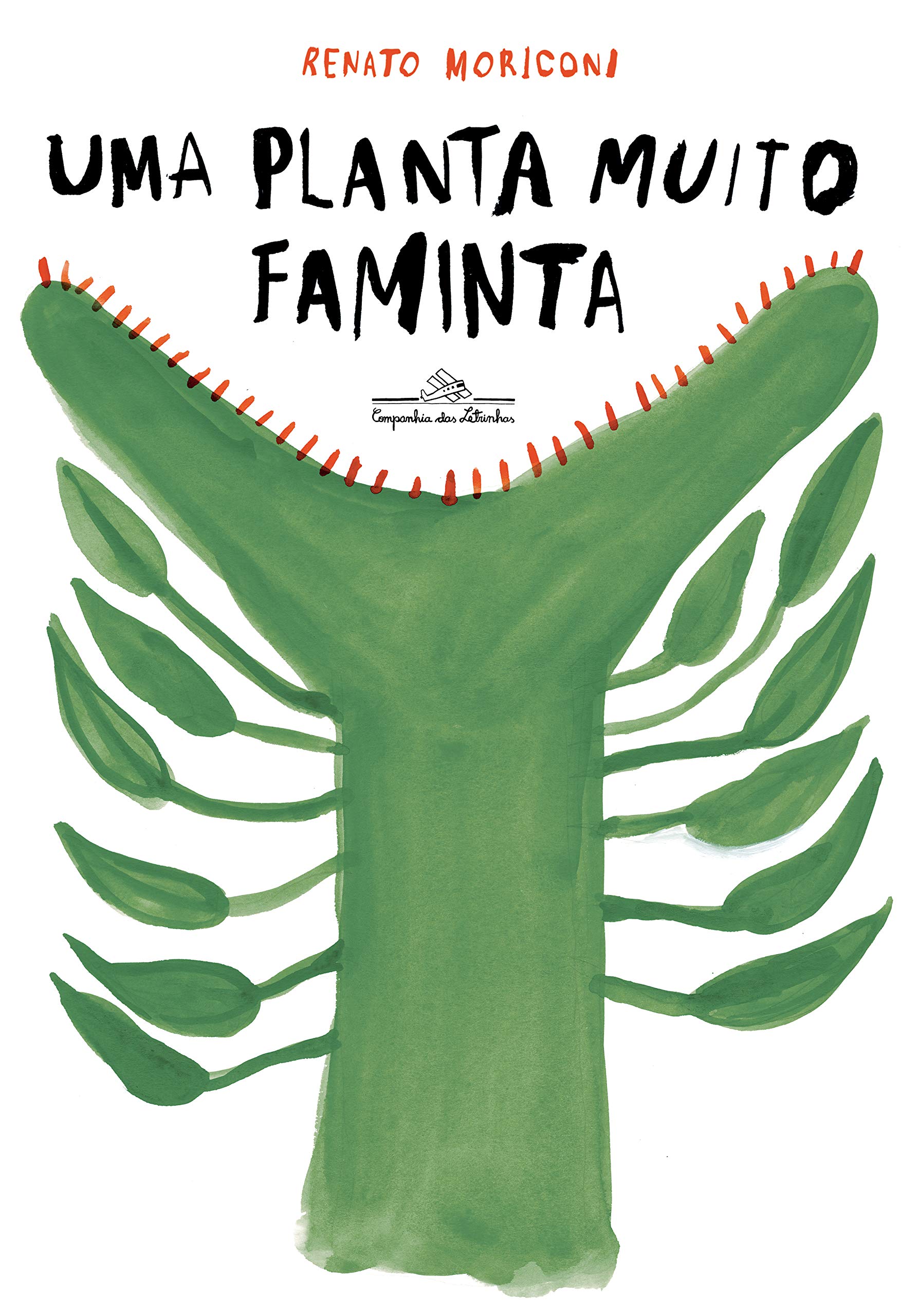 Uma planta muito faminta (Em Portugues do Brasil) by Renato Moriconi ...