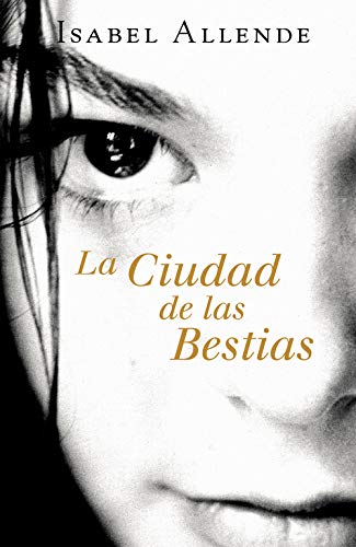 La Ciudad de las Bestias by Isabel Allende | Goodreads