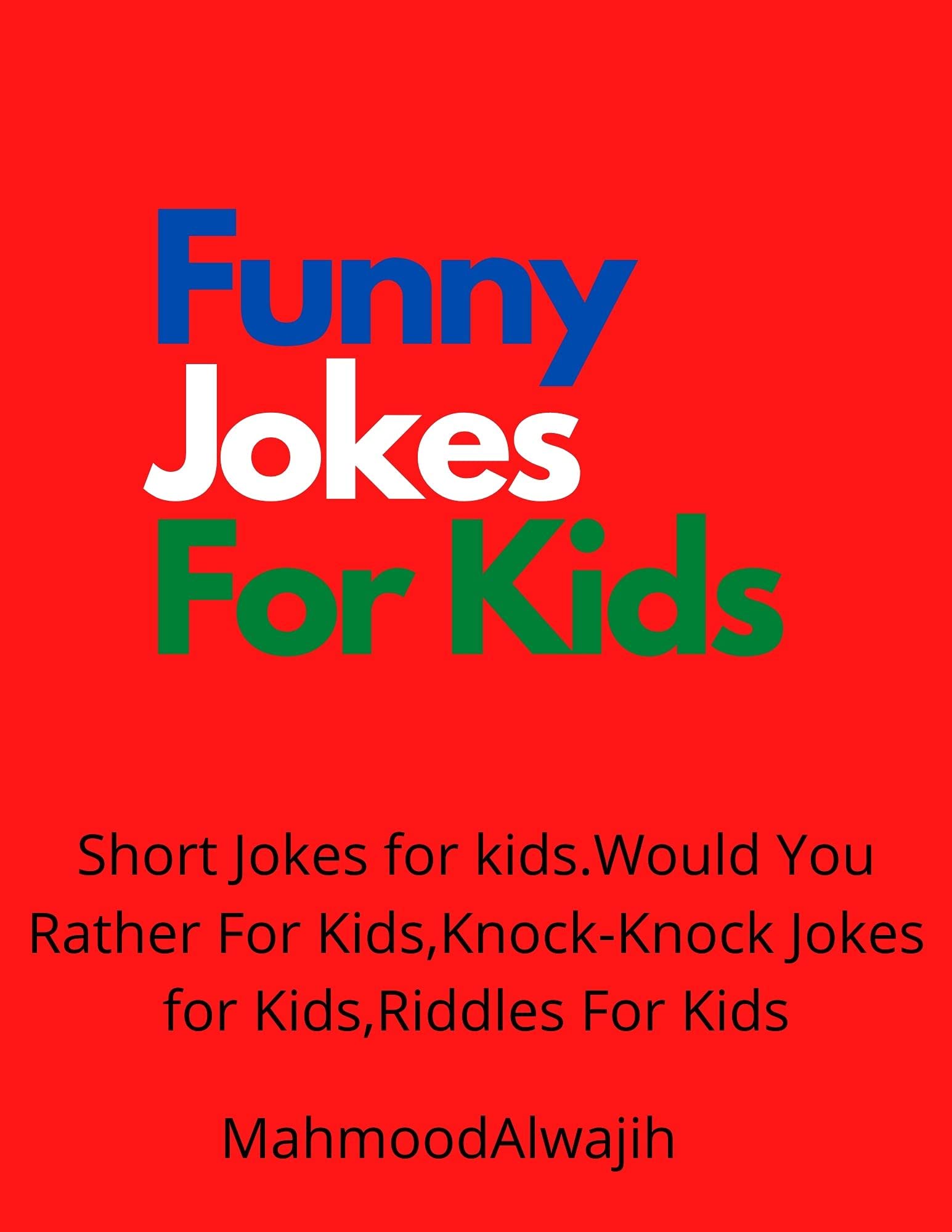 Funny Jokes For Kids: Short Jokes for kids.Would You Rather For Kids ...