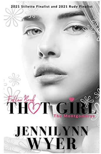 That Girl: The Montgomerys (Fallen Brook #4) by Jennilynn Wyer | Goodreads