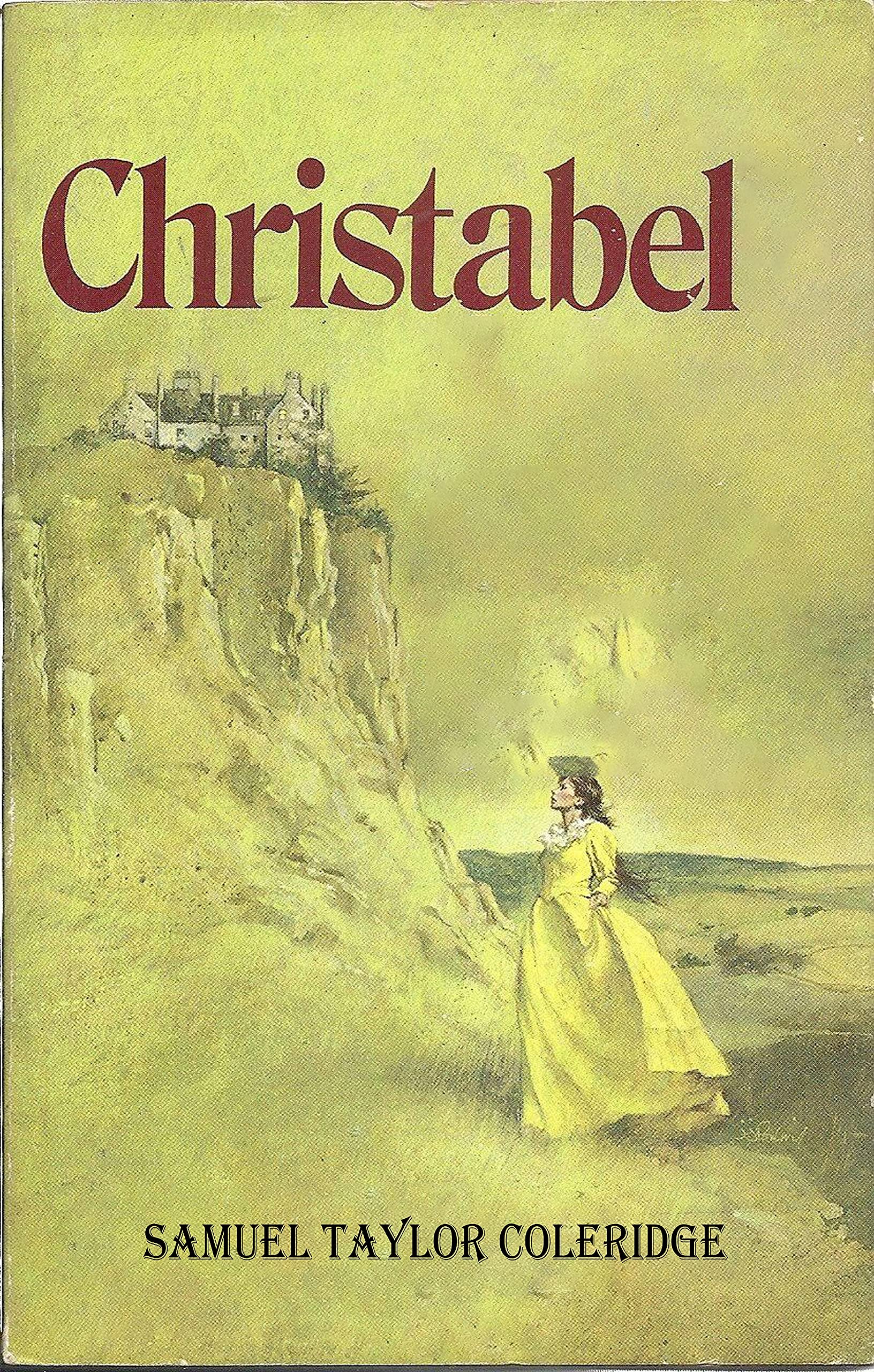 Christabel: (Annotated Edition) by Samuel Taylor Coleridge | Goodreads
