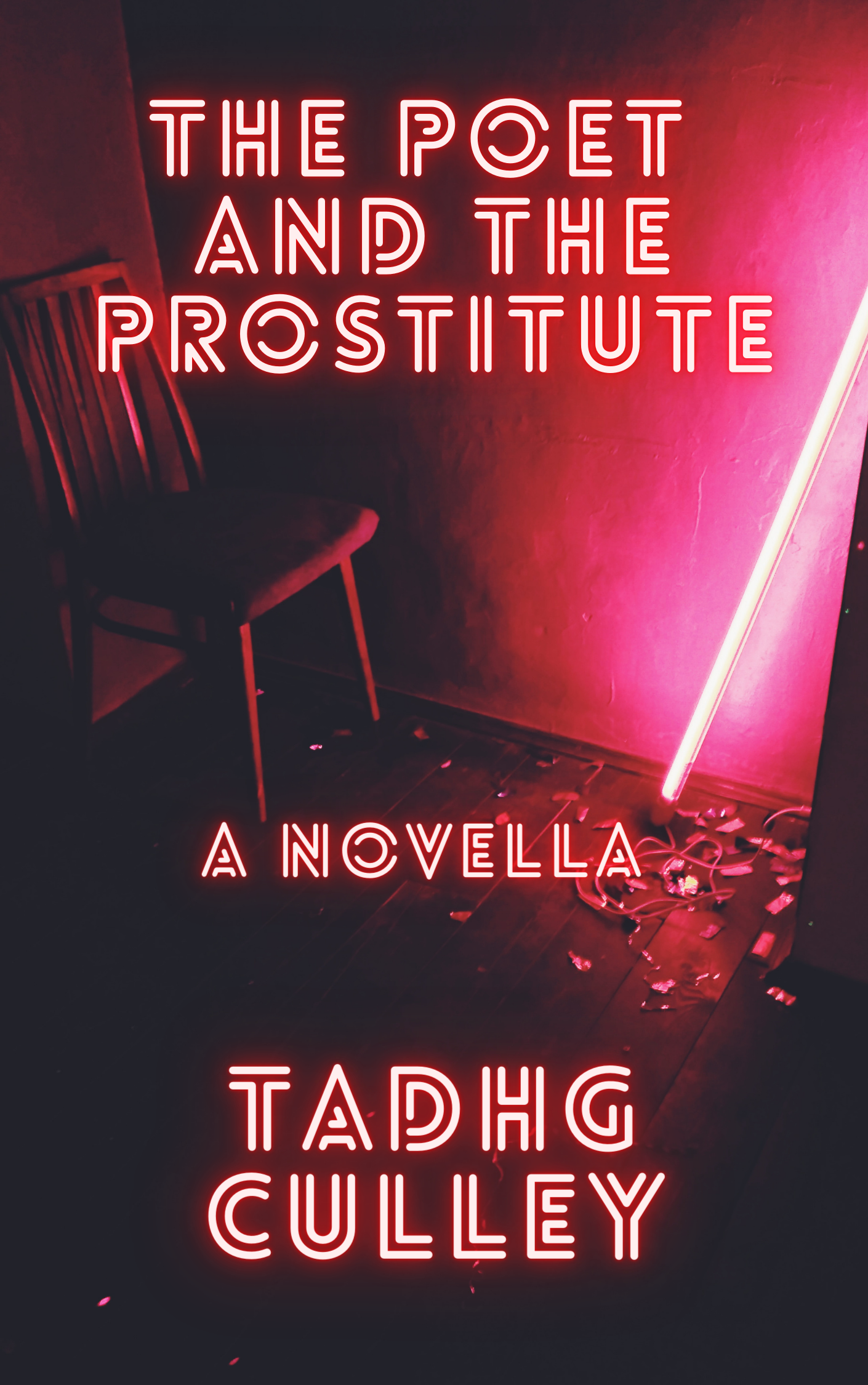 The Poet And The Prostitute: A Novella by Tadhg Culley | Goodreads
