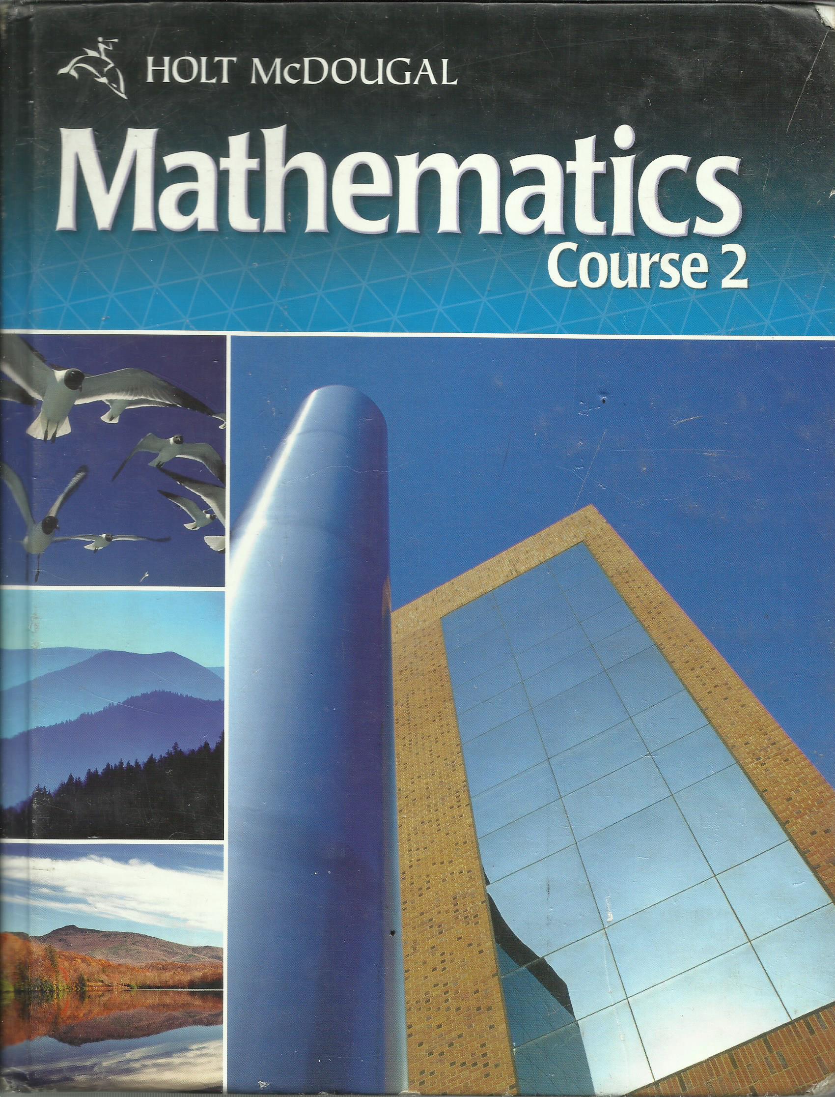 Holt McDougal Mathematics: Student Edition Course 2 2011 by Holt ...