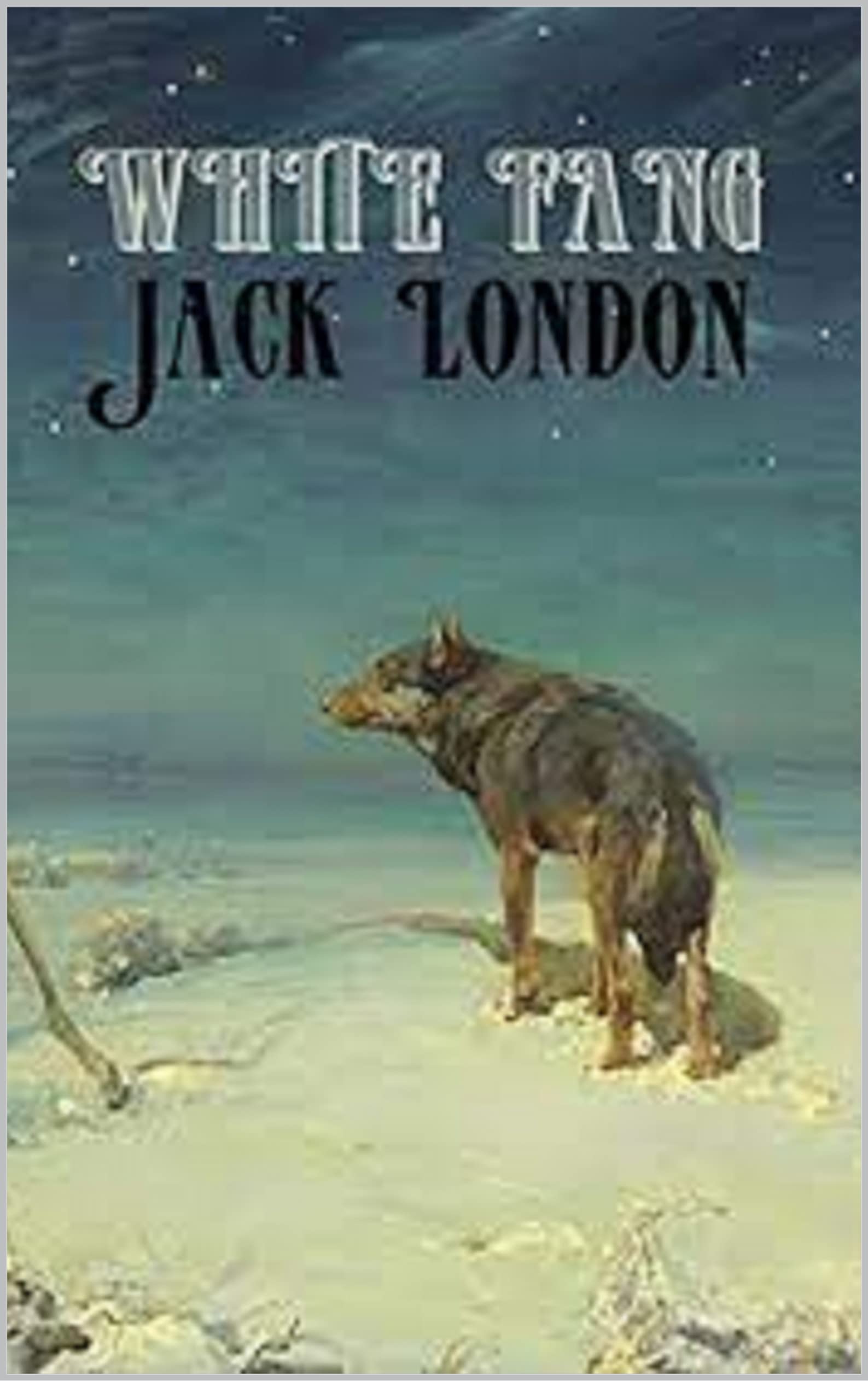 White Fang Annotated by Jack London | Goodreads