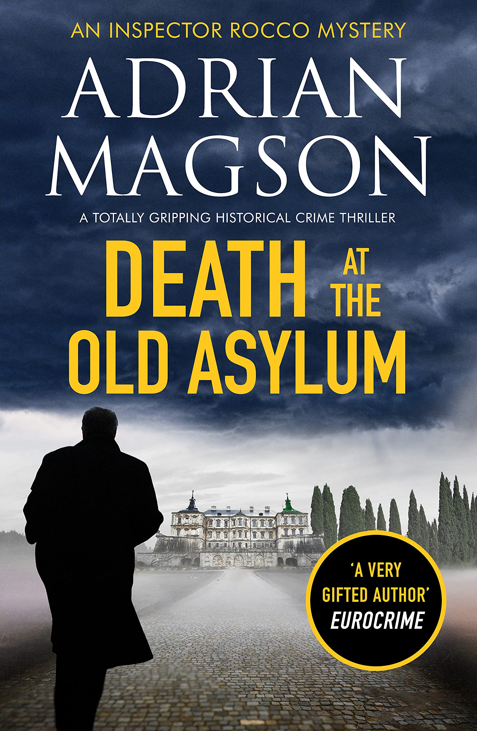 Death at the Old Asylum (Inspector Lucas Rocco #7) by Adrian Magson ...