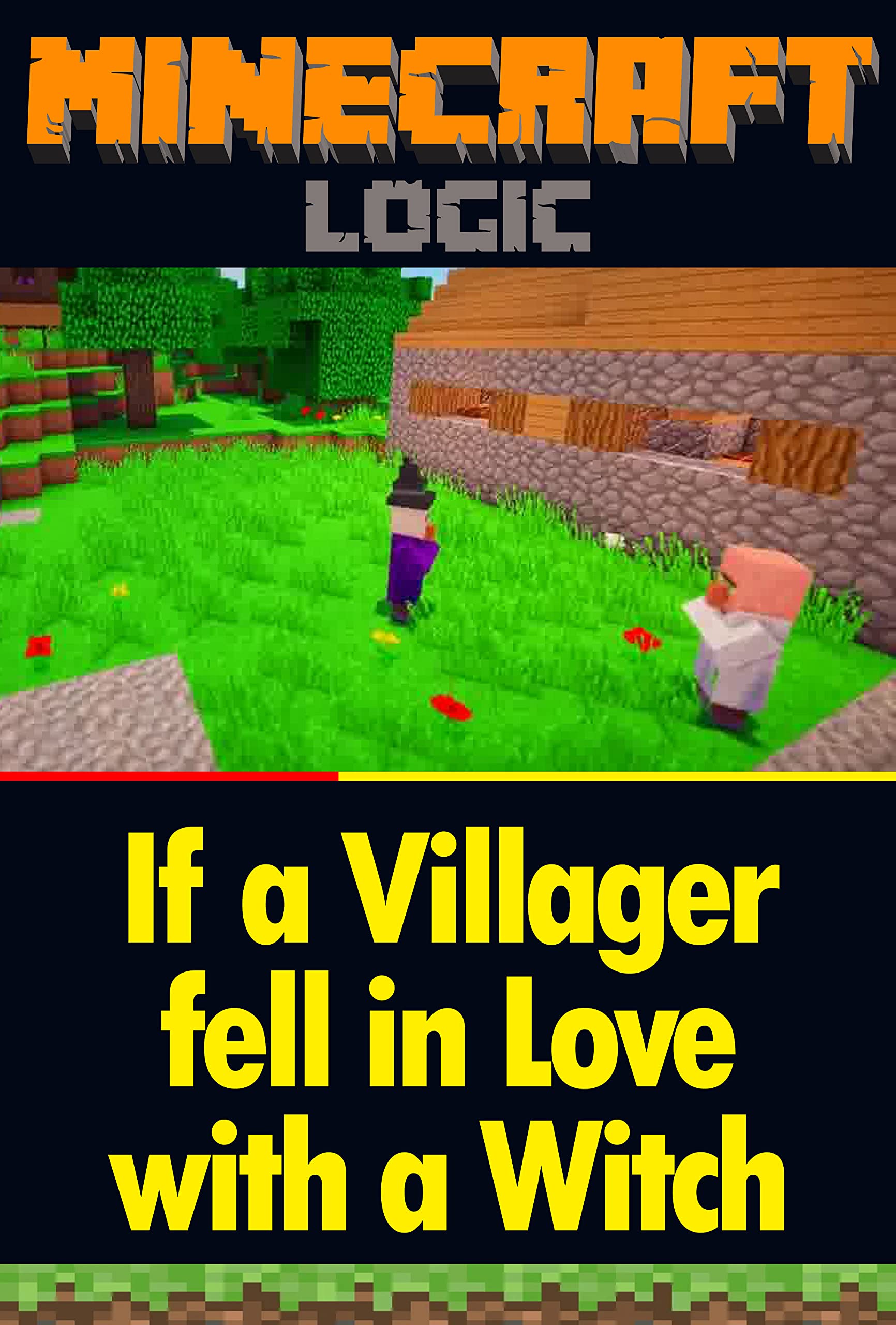 Funny Minecraft Story Comic: A Villager Love a Witch by Laurissa ...