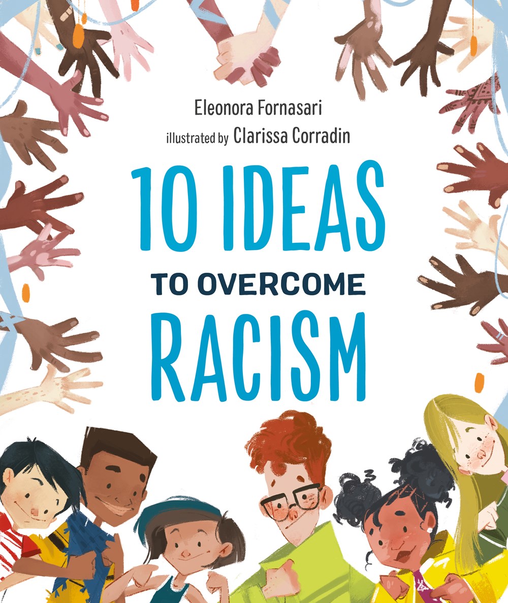 10 Ideas to Overcome Racism by Eleonora Fornasari | Goodreads