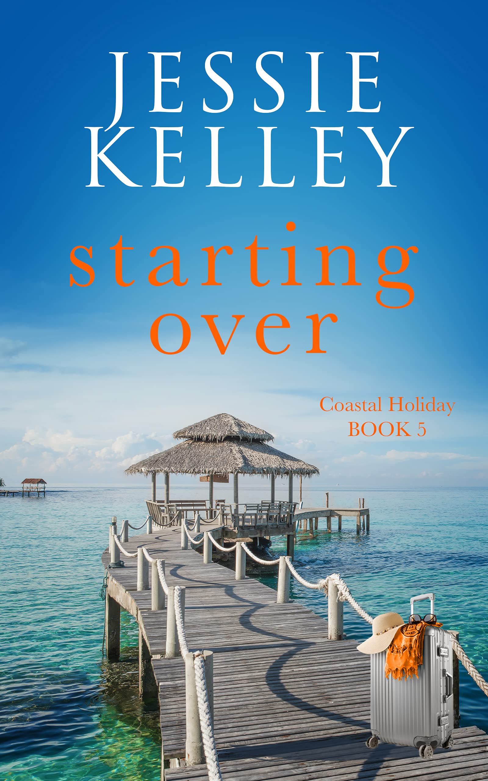 Starting Over, Book 5 (Coastal Holiday #5) by Jessie Kelley | Goodreads