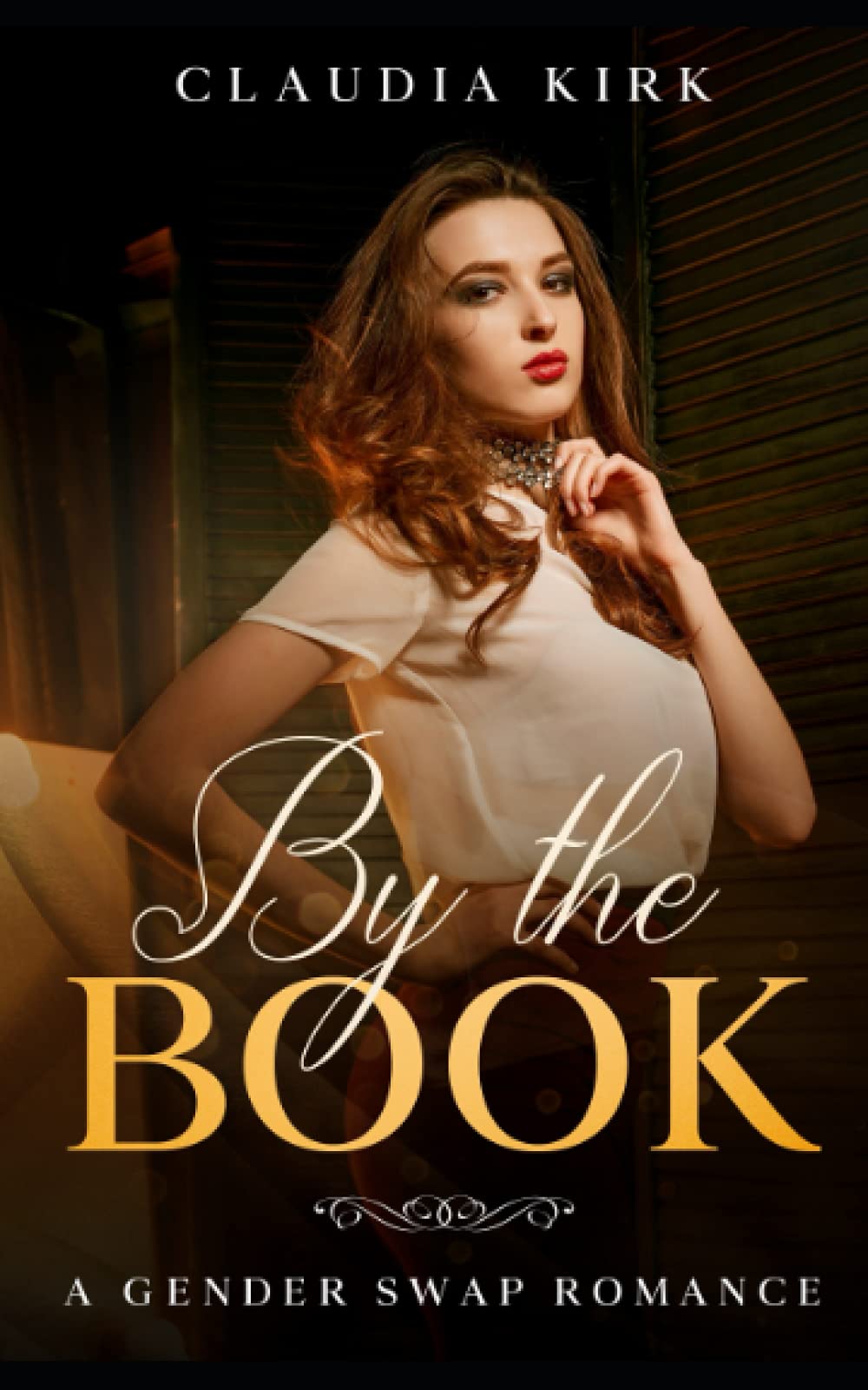 By the Book: A Transgender Romance by Claudia Kirk | Goodreads