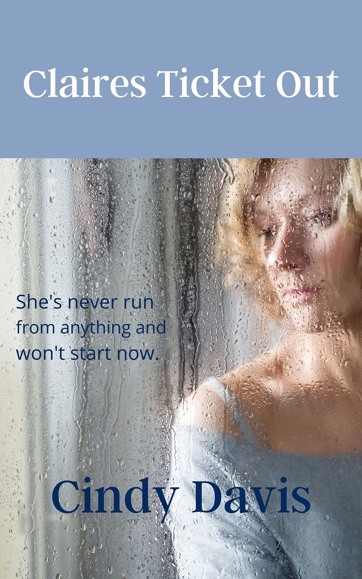 Claire's Ticket Out by Cindy Davis | Goodreads