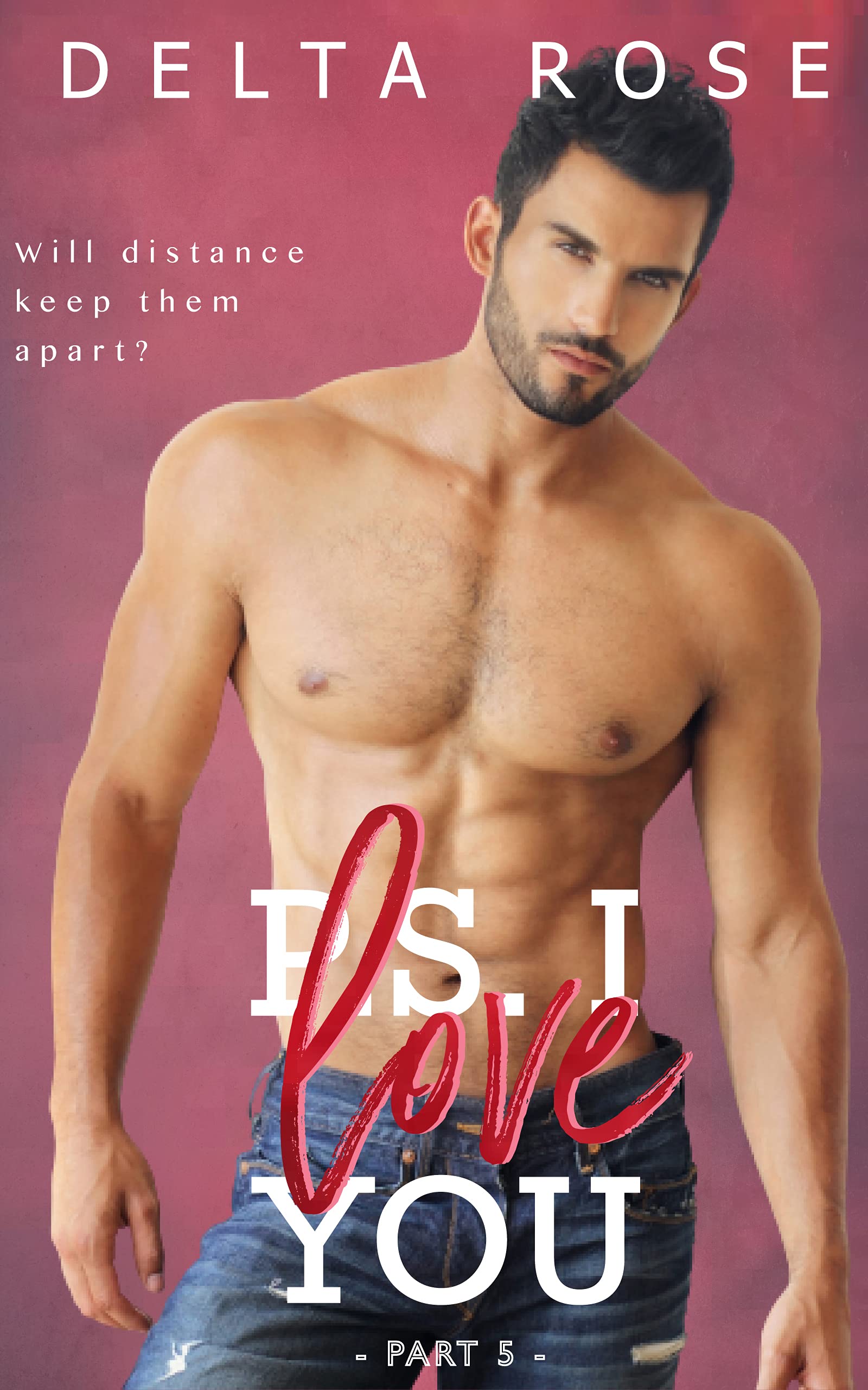 P.S I Love You: Contemporary Romance Short Stories by Delta Rose ...