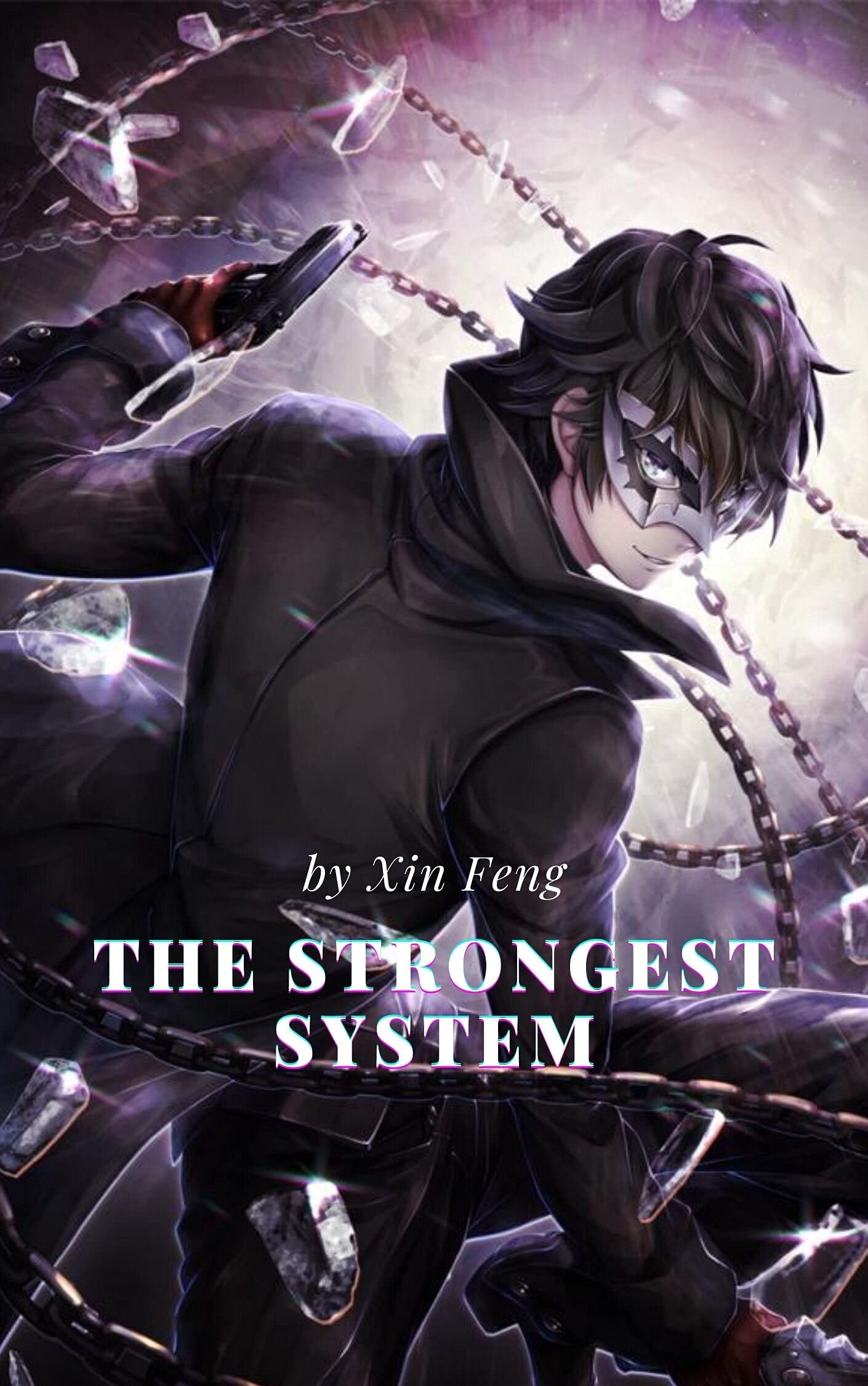 The Strongest System by Xin Feng | Goodreads