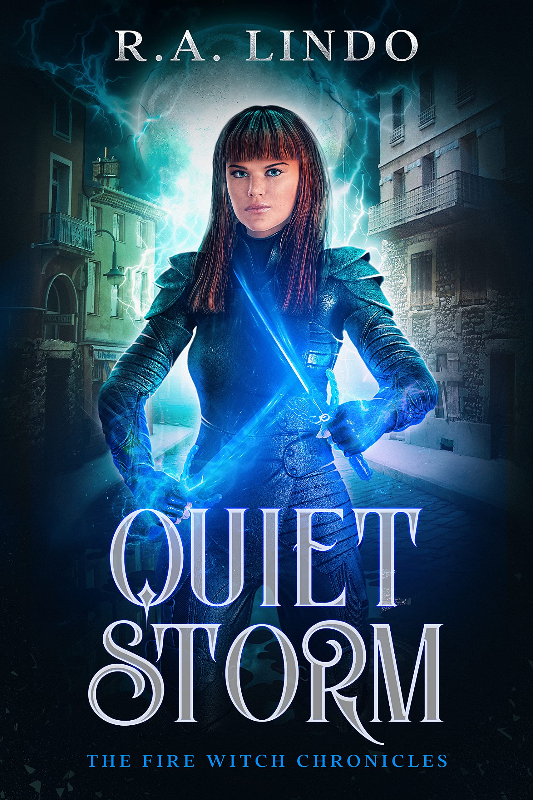 Quiet Storm (The Fire Witch Chronicles, #4) by R.A. Lindo | Goodreads