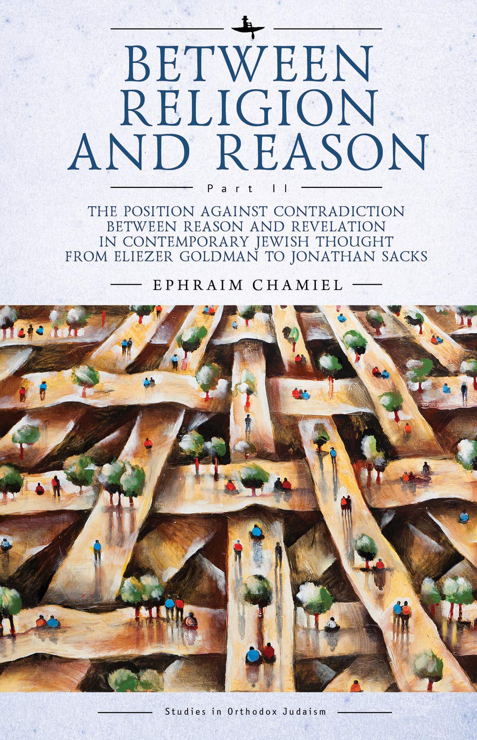 Between Religion and Reason (Part II): The Position against ...