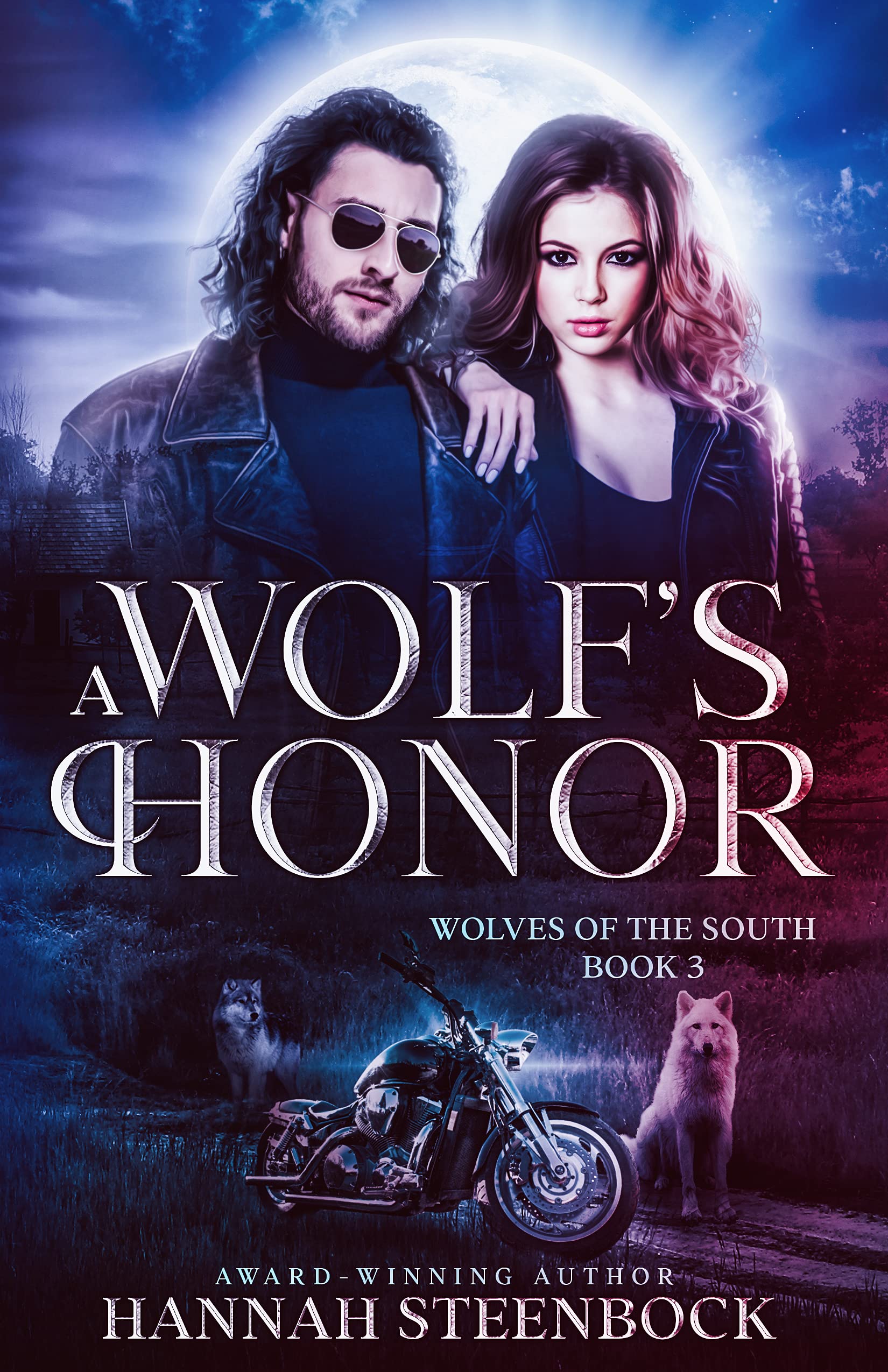 A Wolf's Honor (Wolves of the South, #3) by Hannah Steenbock | Goodreads