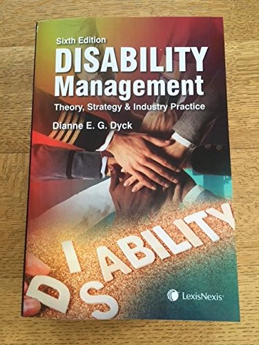 "Disability Management Theory, Strategy & Industry Practice, 6th ...