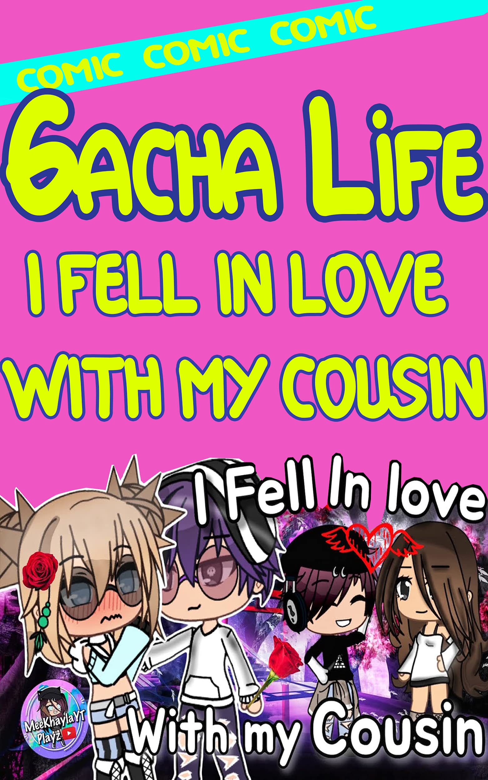 gacha life comic : Gacha Club_I Fell In Love With My Cousin_Part 2 by ...