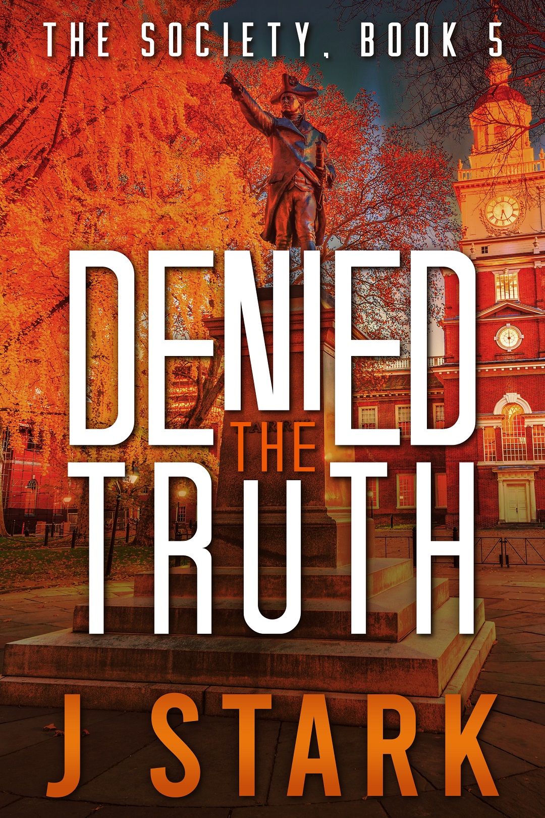 Denied The Truth (The Society #5) by J. Stark | Goodreads