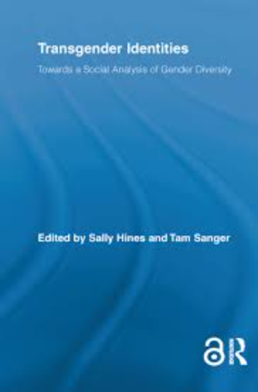 Transgender Identities: Towards a Social Analysis of Gender Diversity ...