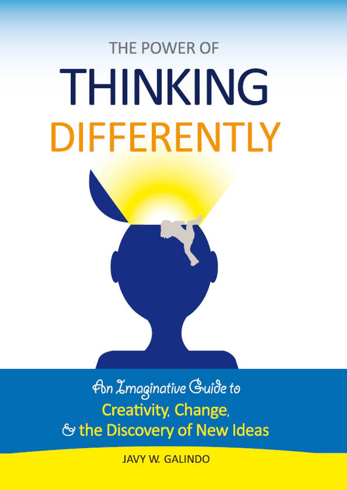 The Power of Thinking Differently: An imaginative guide to creativity ...