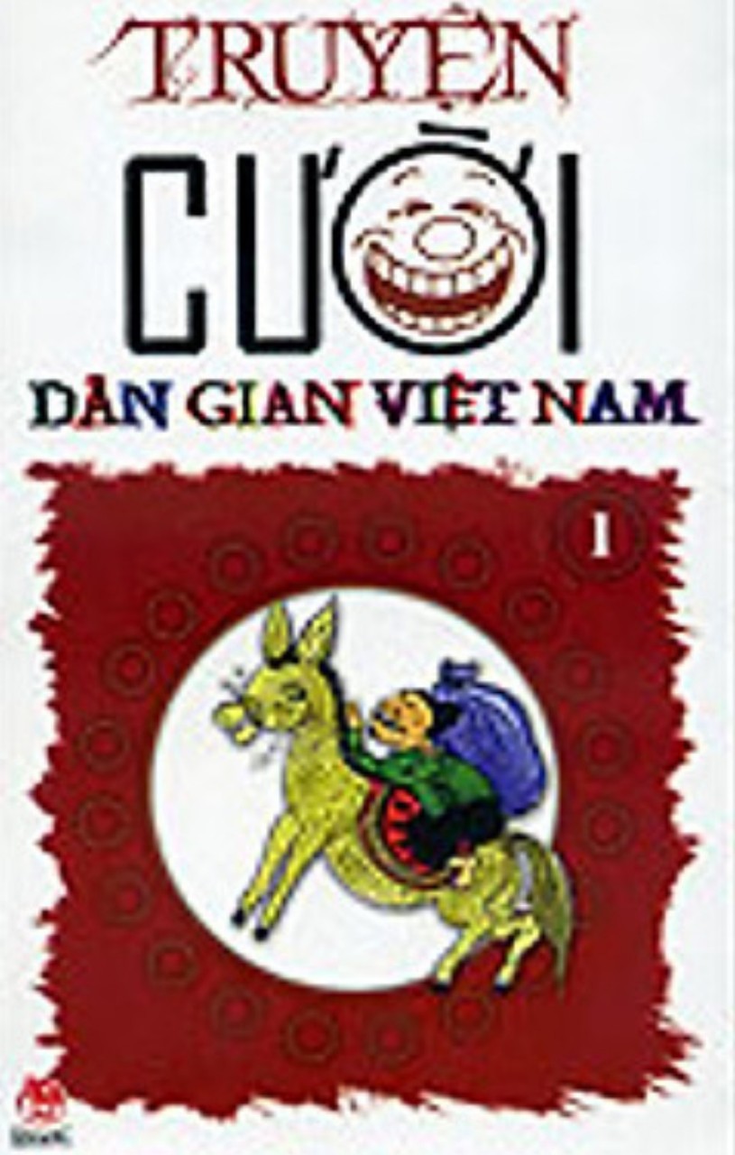 Truyện cười dân gian Việt Nam. T 1 by Trần Đình Nam chủ biên | Goodreads