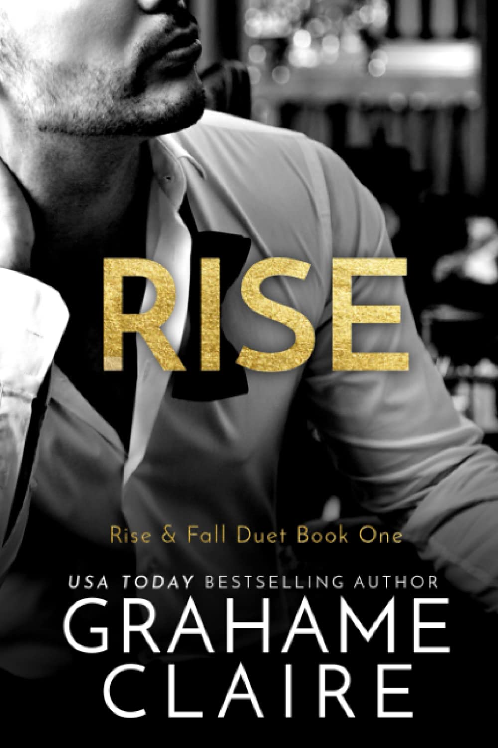 Rise: Rise & Fall Duet Book 1 (Shaken) by Grahame Claire | Goodreads