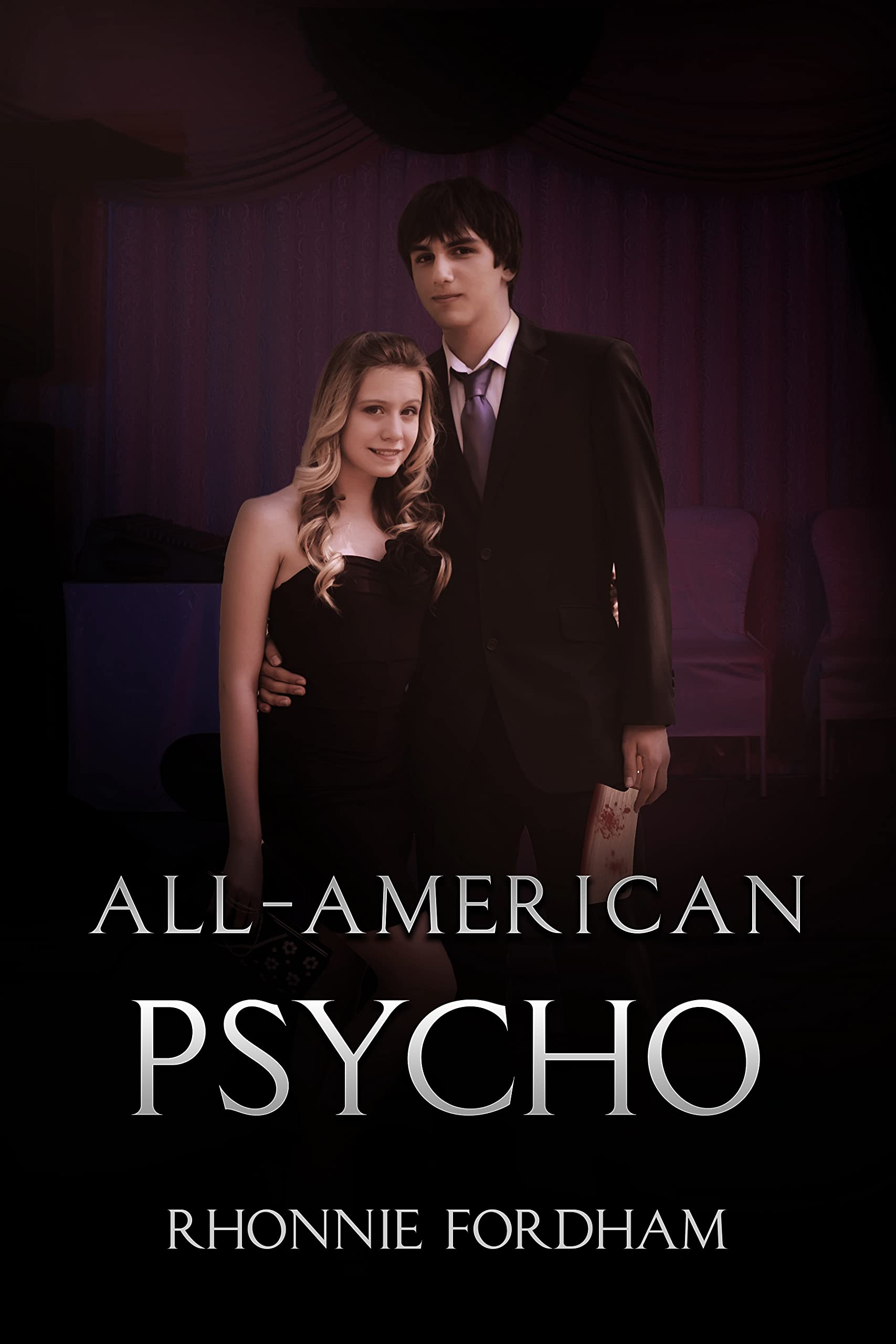All-American Psycho by Rhonnie Fordham | Goodreads